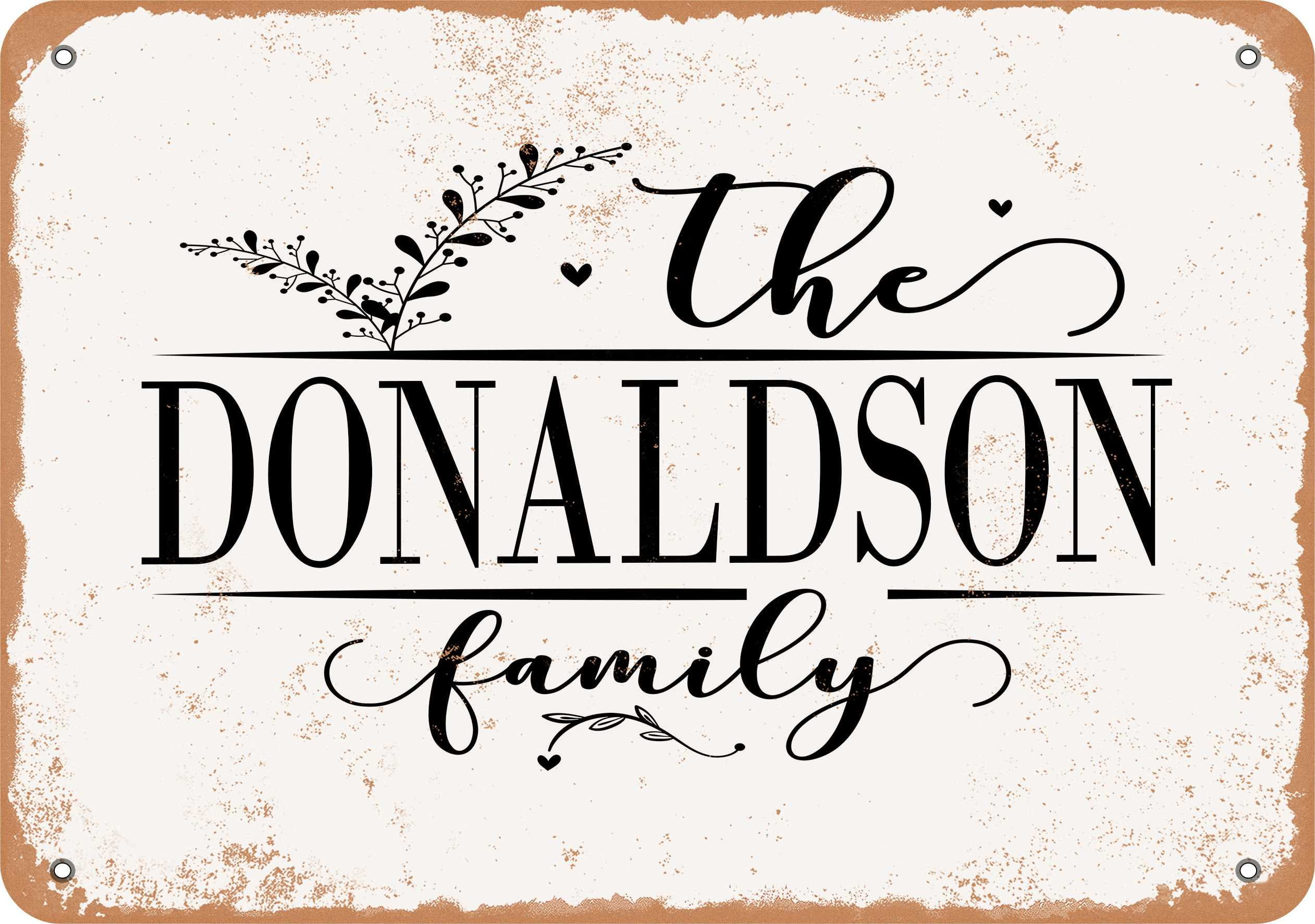 7 x 10 Metal Sign - The Donaldson Family (Style 2) - Vintage Rusty Look ...