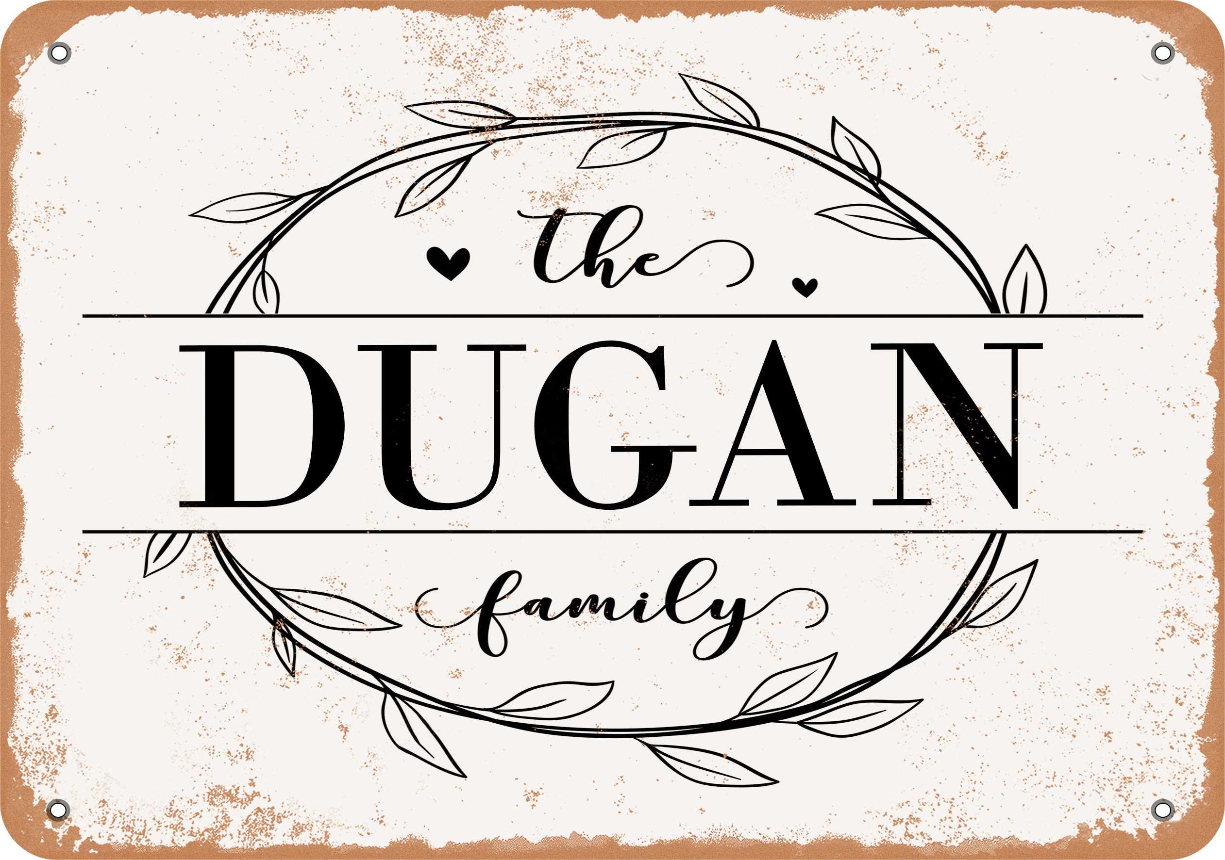 7 x 10 Metal Sign - The Dugan Family (Style 1) - Vintage Rusty Look ...