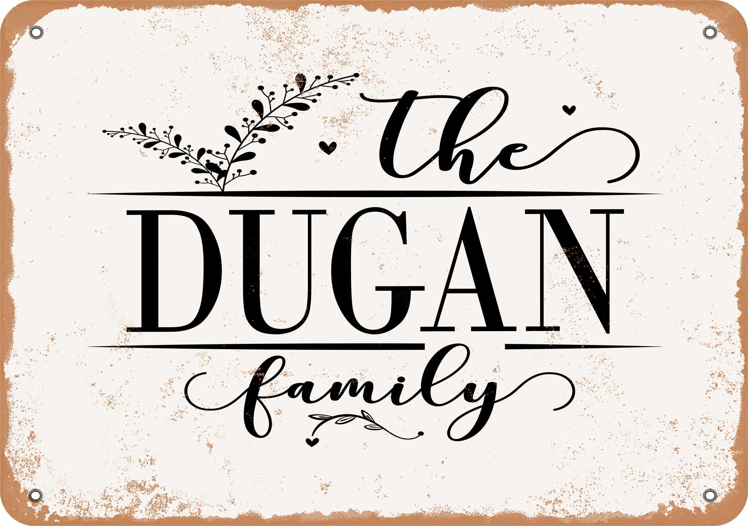 7 x 10 Metal Sign - The Dugan Family (Style 2) - Vintage Rusty Look ...