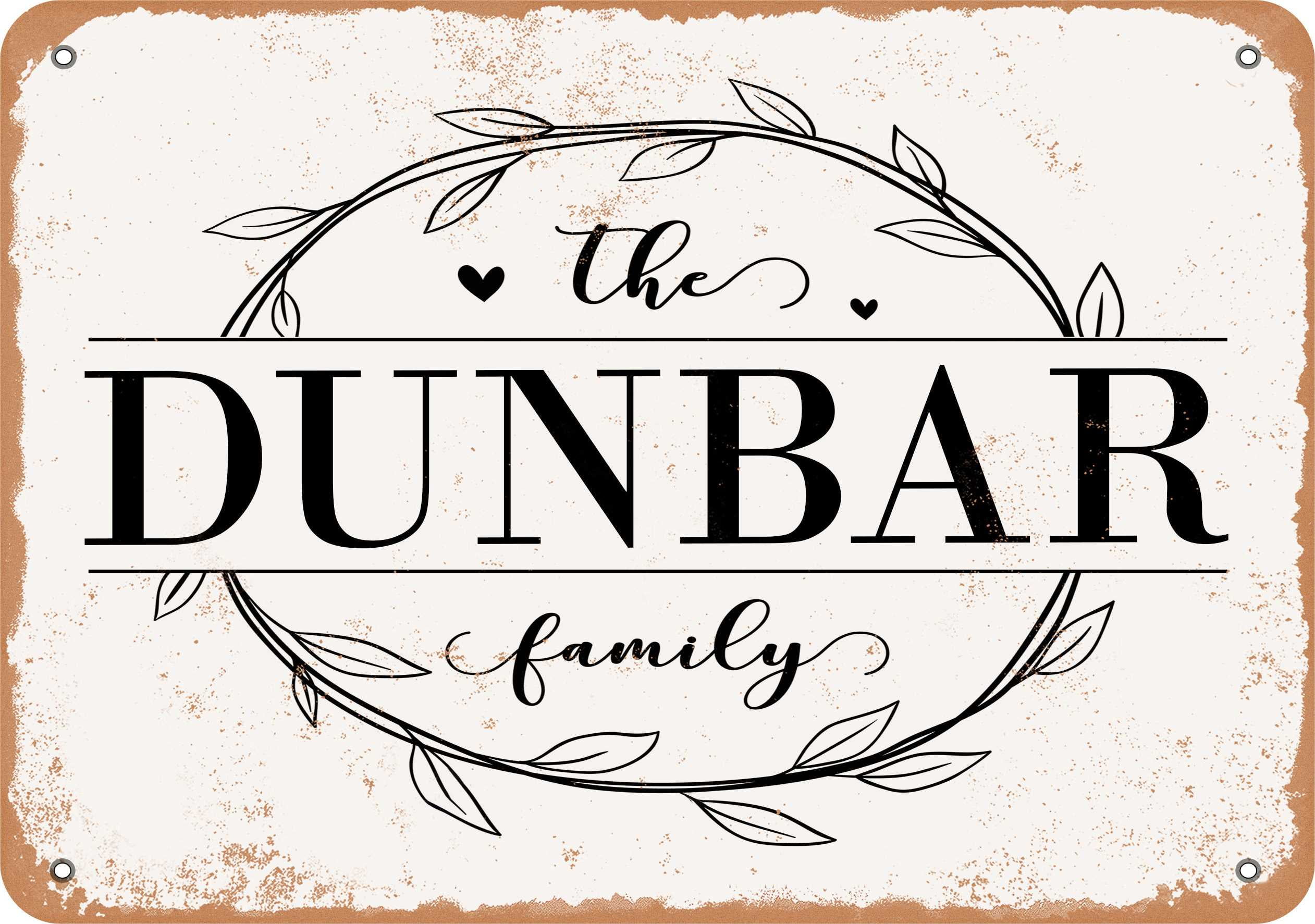 7 x 10 Metal Sign - The Dunbar Family (Style 1) - Vintage Rusty Look ...