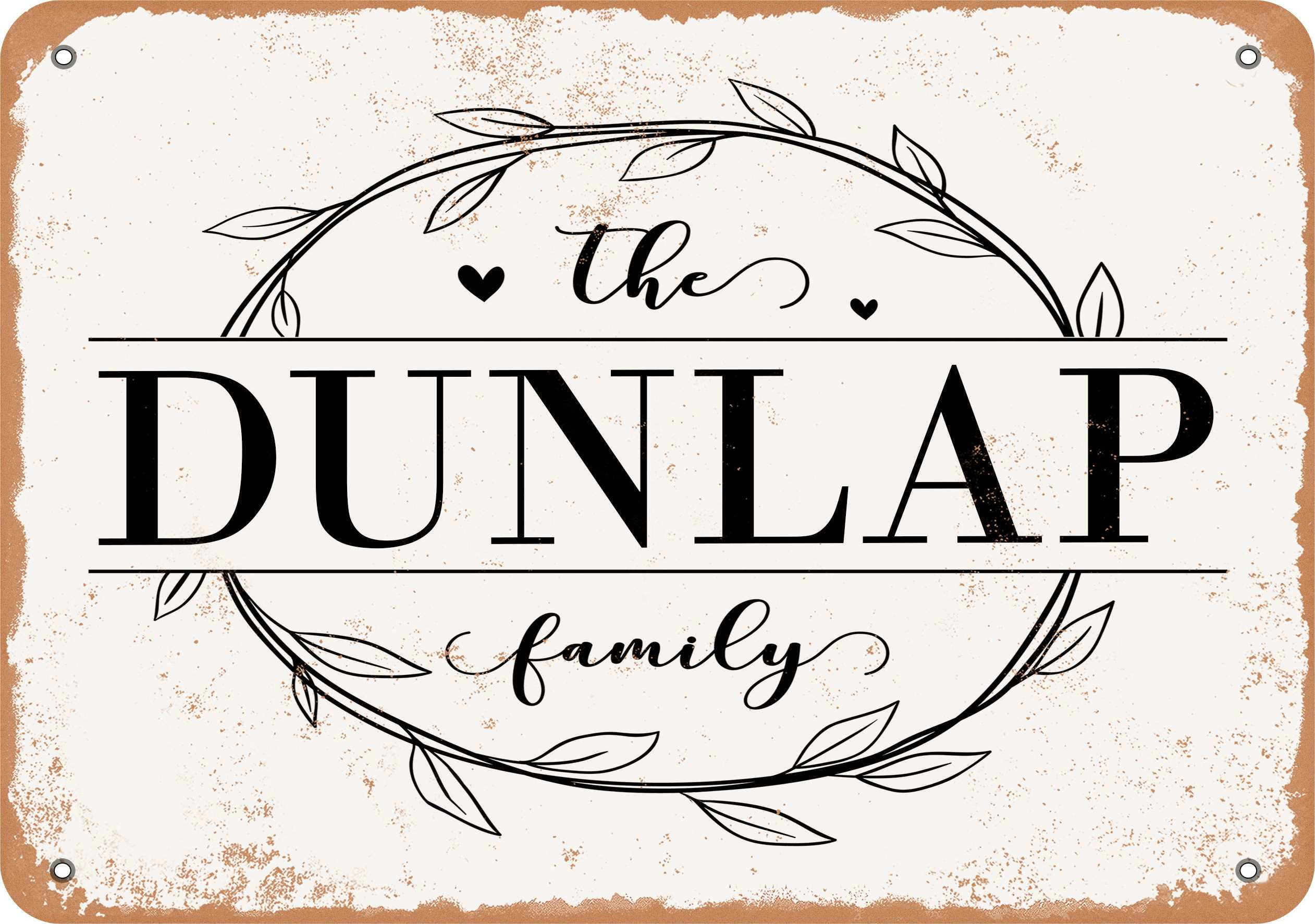 7 x 10 Metal Sign - The Dunlap Family (Style 1) - Vintage Rusty Look ...