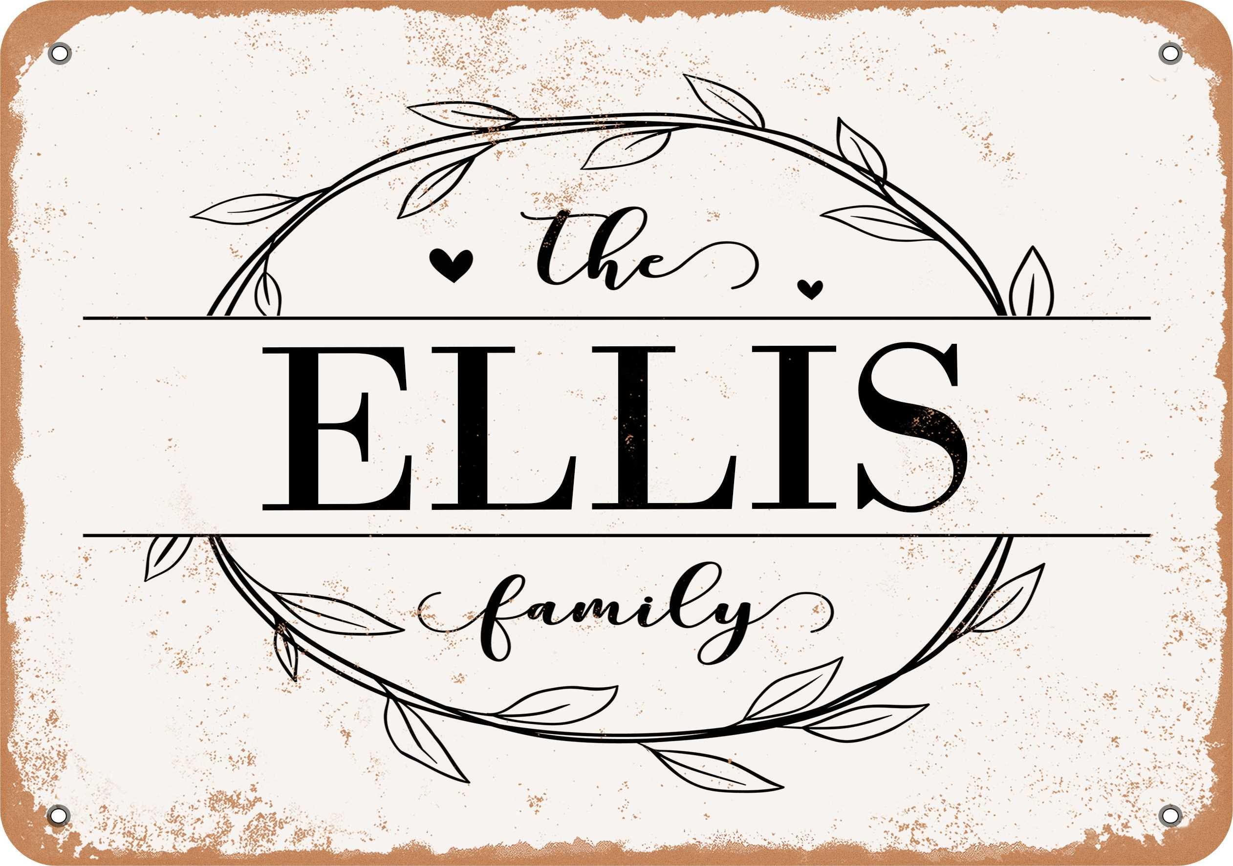 7 x 10 Metal Sign - The Ellis Family (Style 1) - Vintage Rusty Look ...