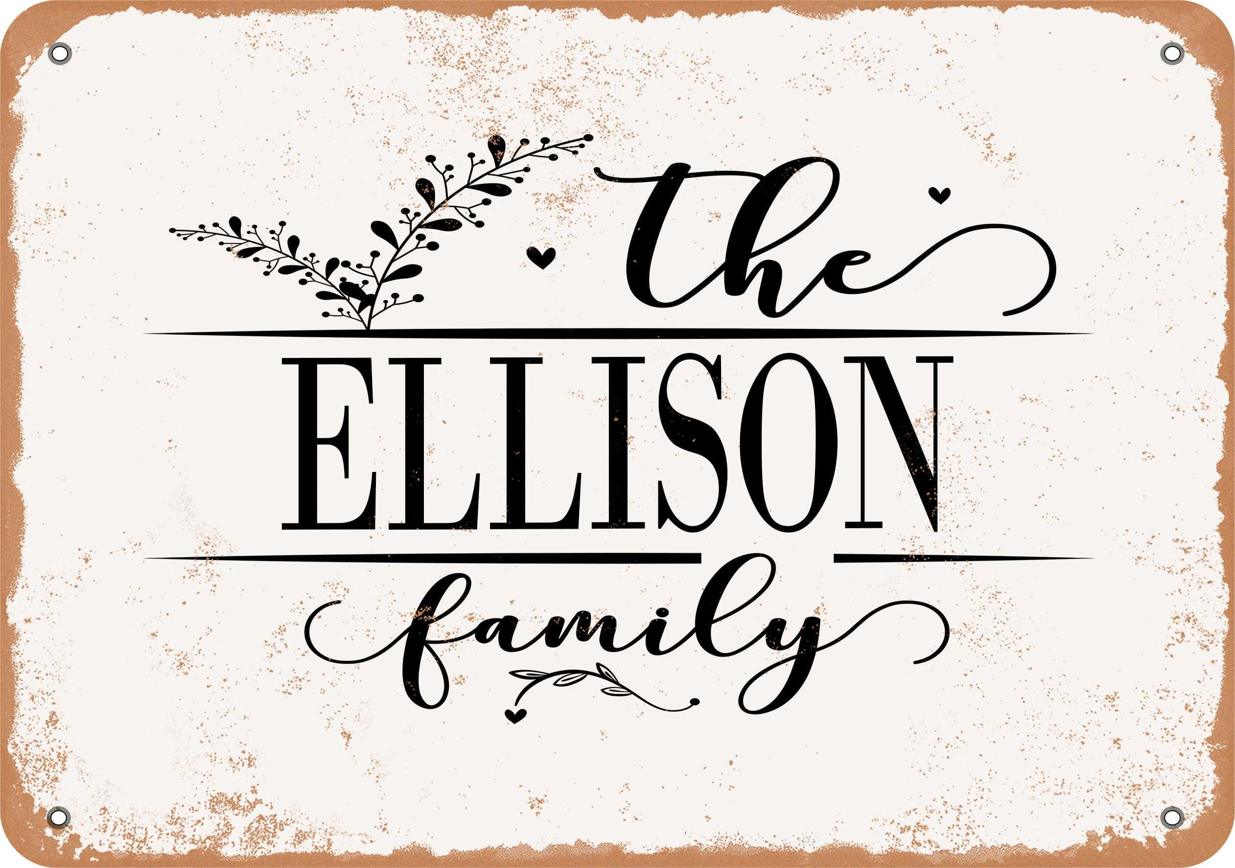 7 x 10 Metal Sign - The Ellison Family (Style 2) - Vintage Rusty Look ...
