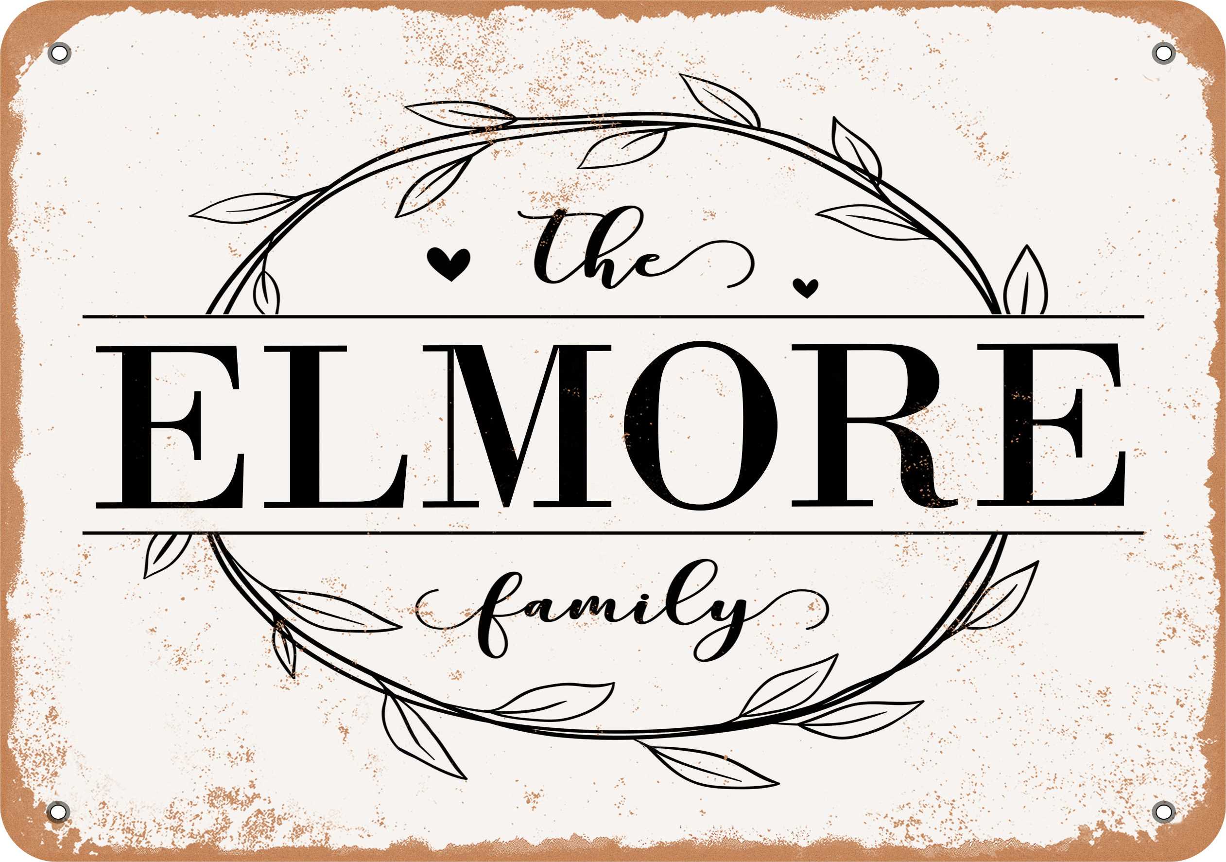 7 x 10 Metal Sign - The Elmore Family (Style 1) - Vintage Rusty Look ...