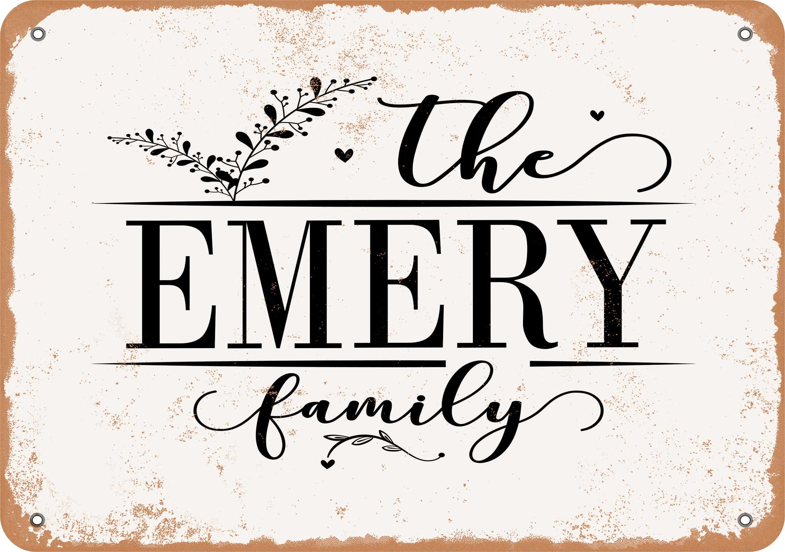 7 x 10 Metal Sign - The Emery Family (Style 2) - Vintage Rusty Look ...