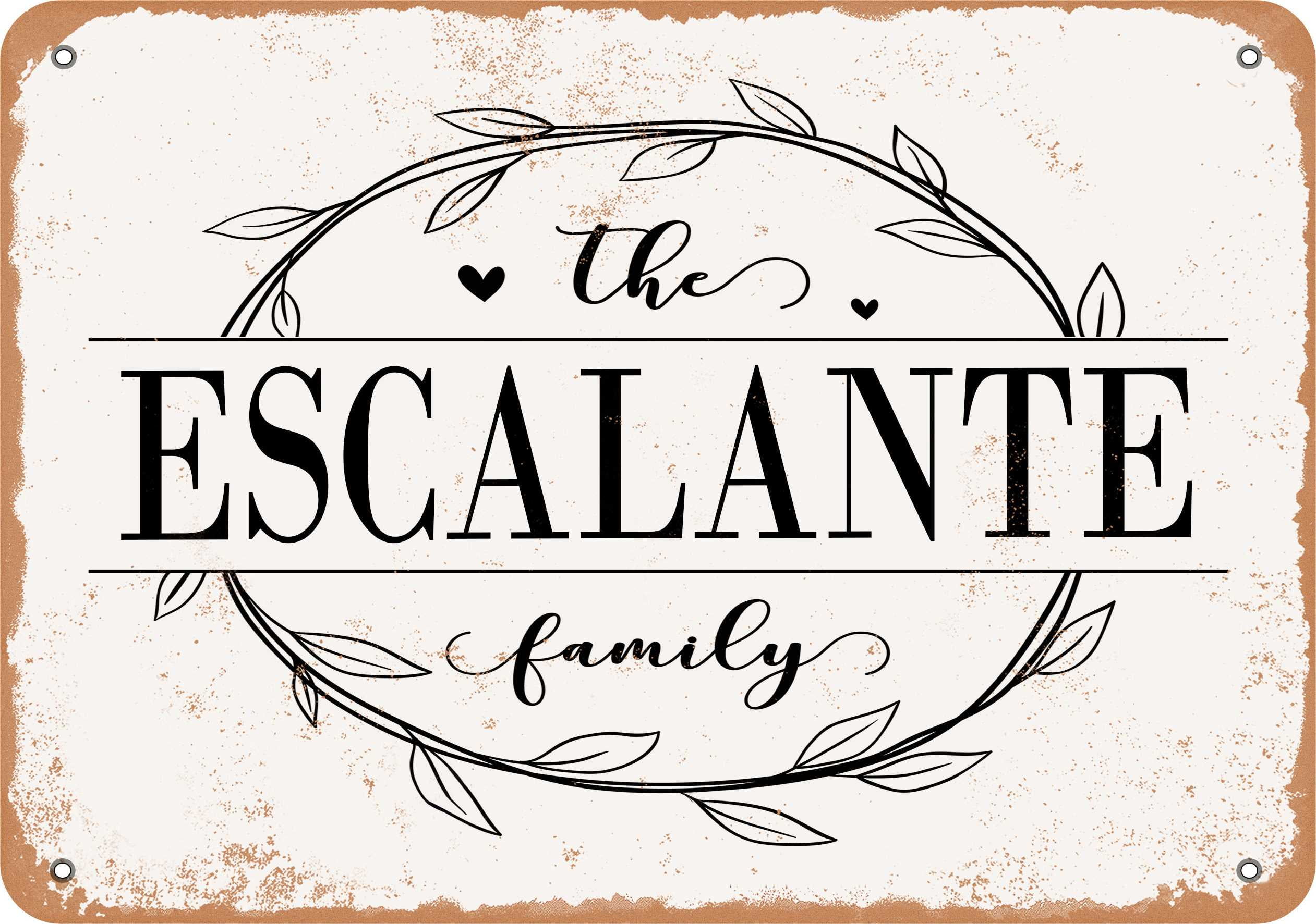 7 x 10 Metal Sign - The Escalante Family (Style 1) - Vintage Rusty Look ...