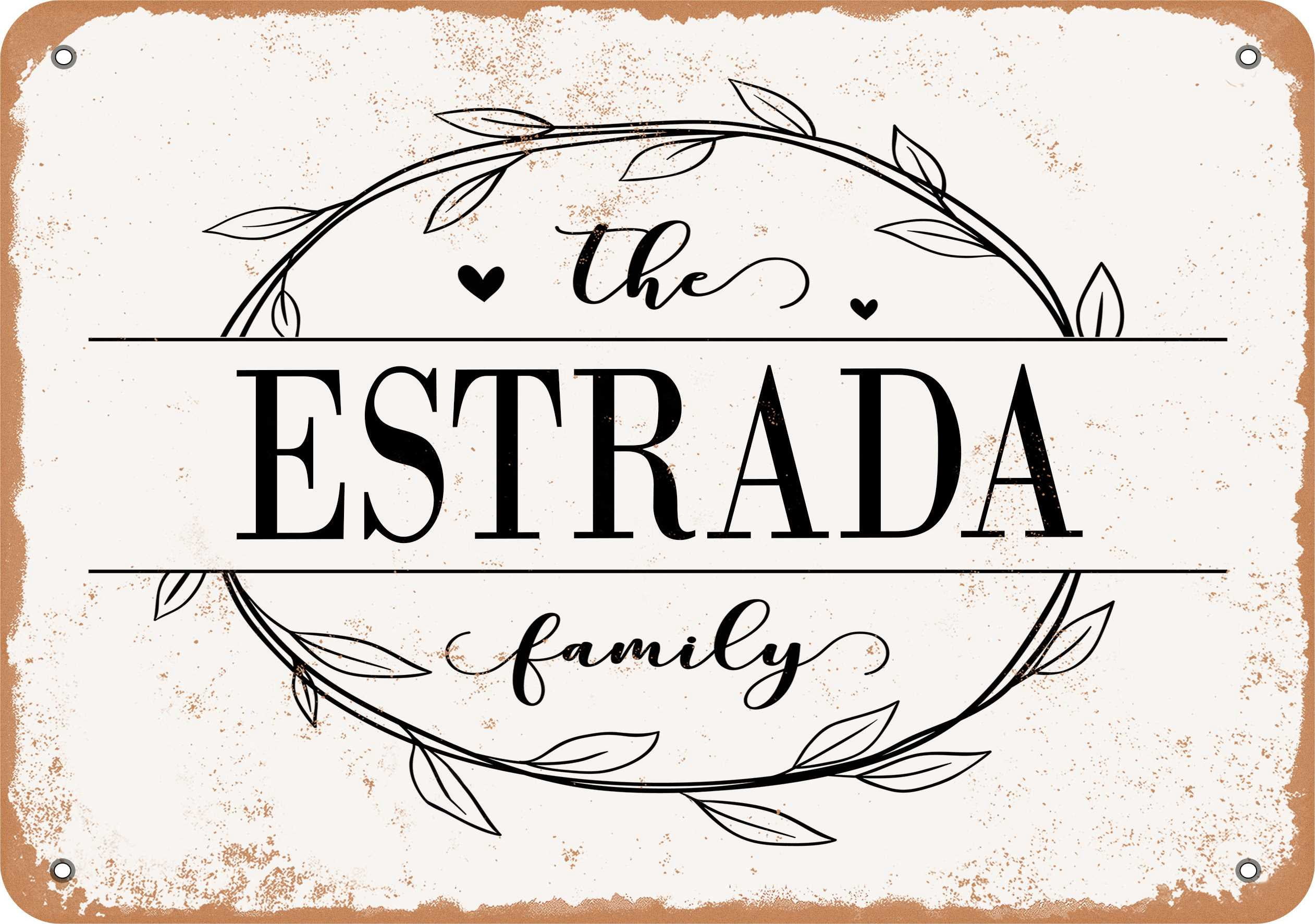 7 x 10 Metal Sign - The Estrada Family (Style 1) - Vintage Rusty Look ...