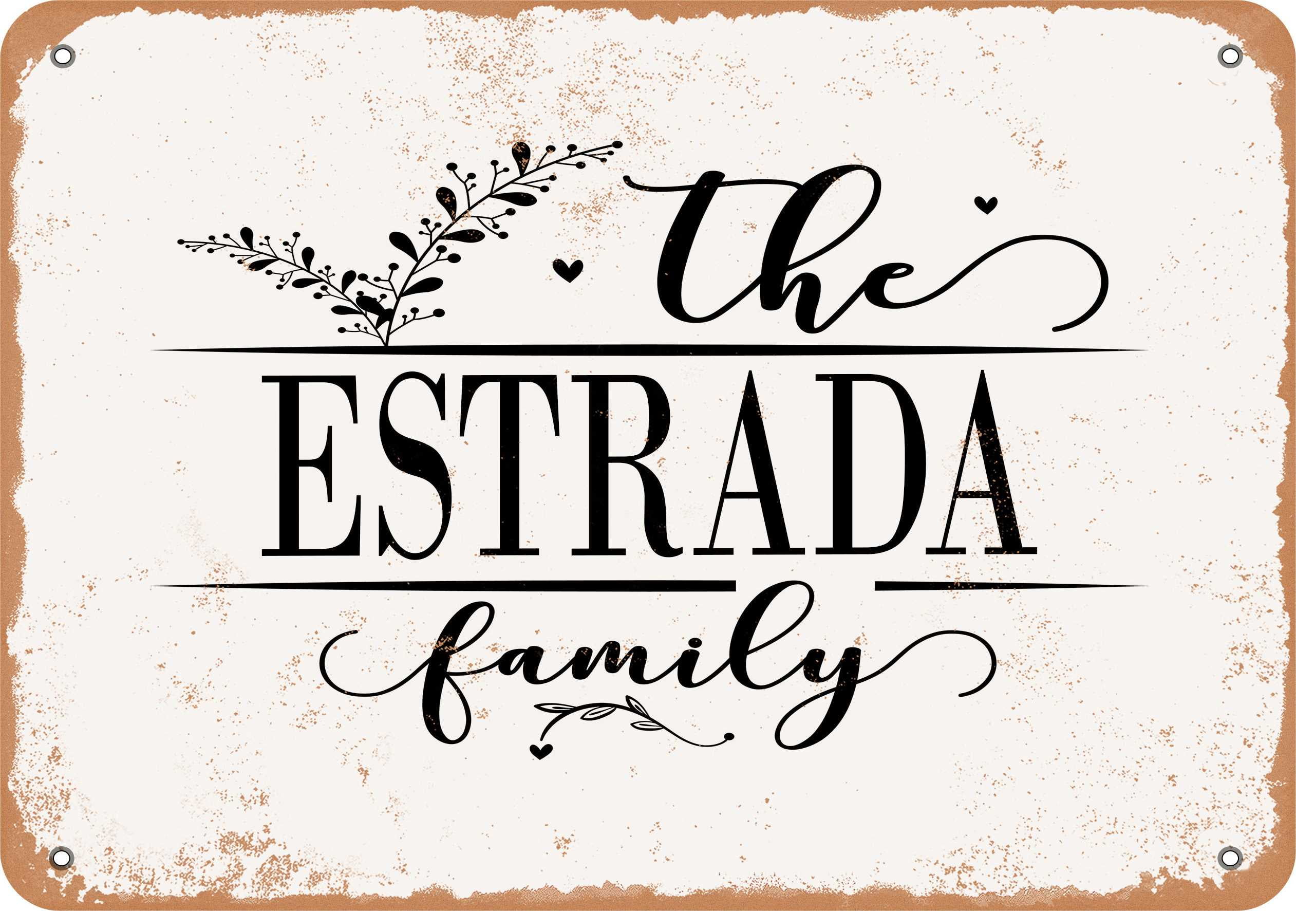 7 x 10 Metal Sign - The Estrada Family (Style 2) - Vintage Rusty Look ...