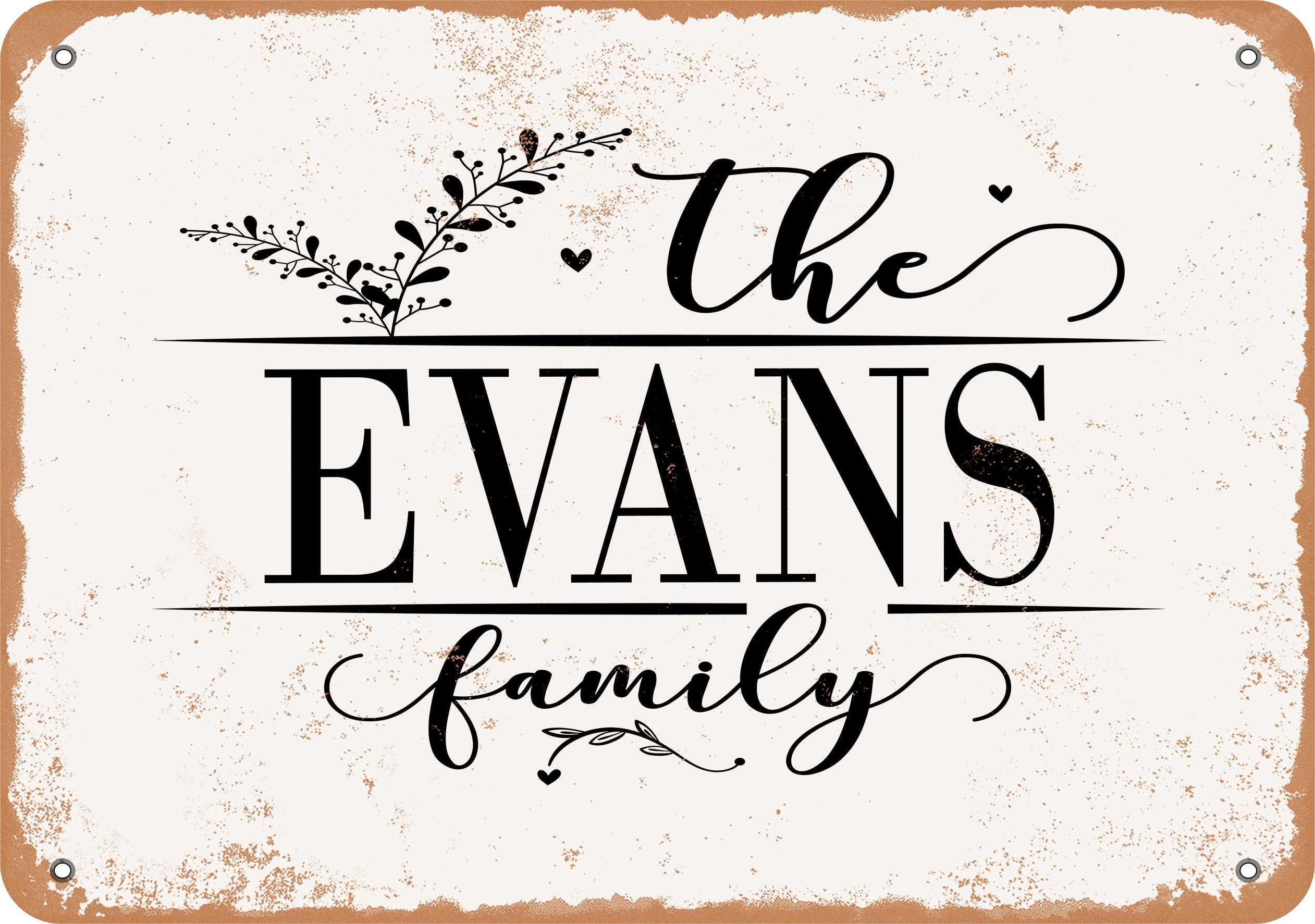 7 x 10 Metal Sign - The Evans Family (Style 2) - Vintage Rusty Look ...
