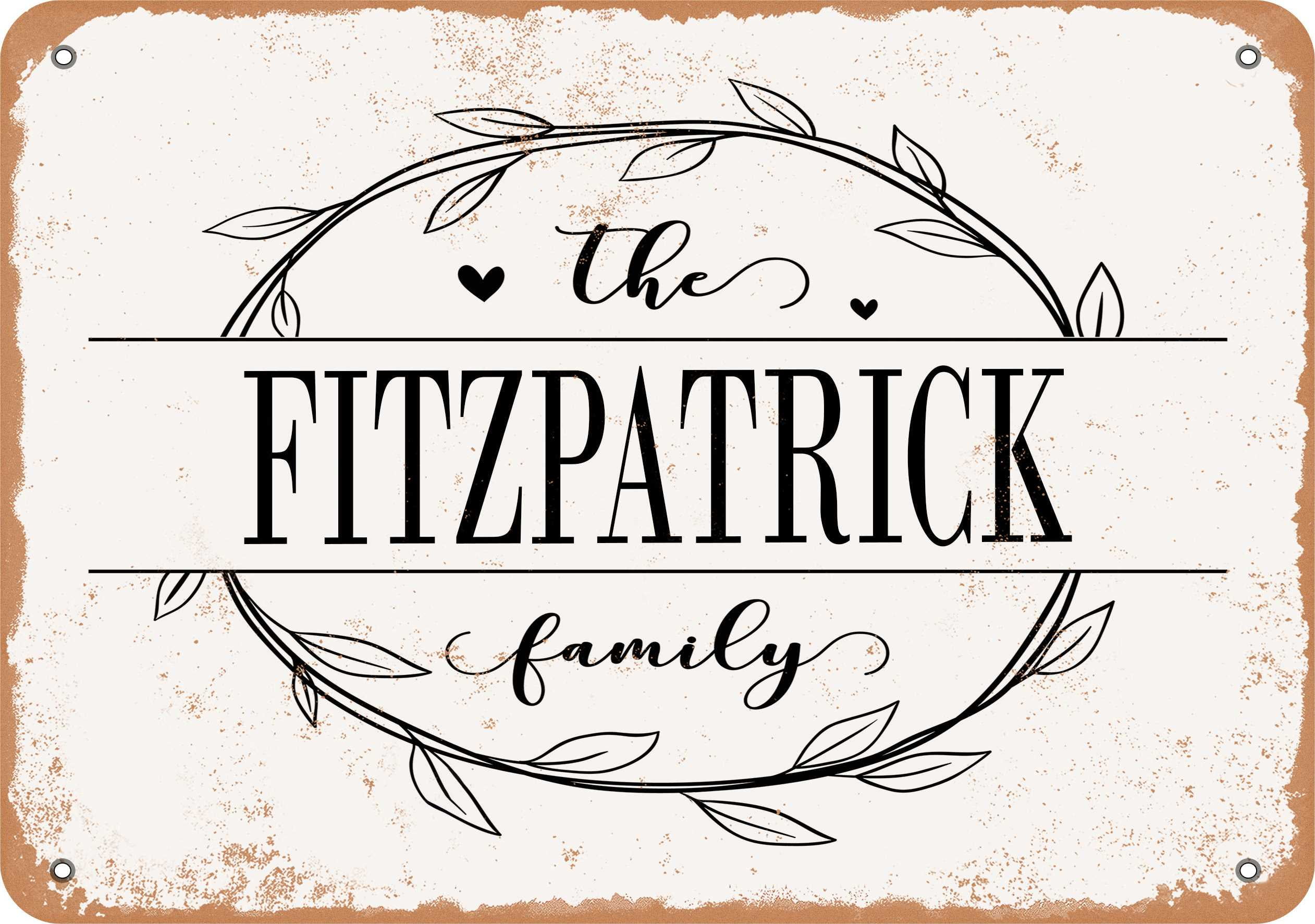 7 x 10 Metal Sign - The Fitzpatrick Family (Style 1) - Vintage Rusty ...
