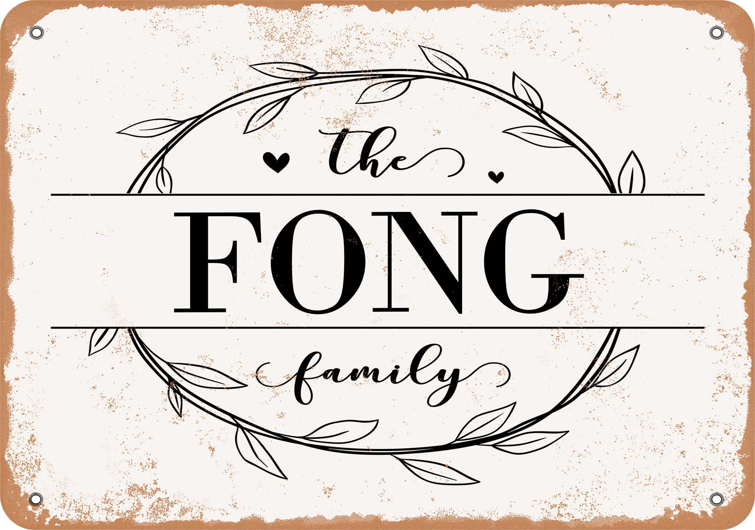 7 x 10 Metal Sign - The Fong Family (Style 1) - Vintage Rusty Look ...