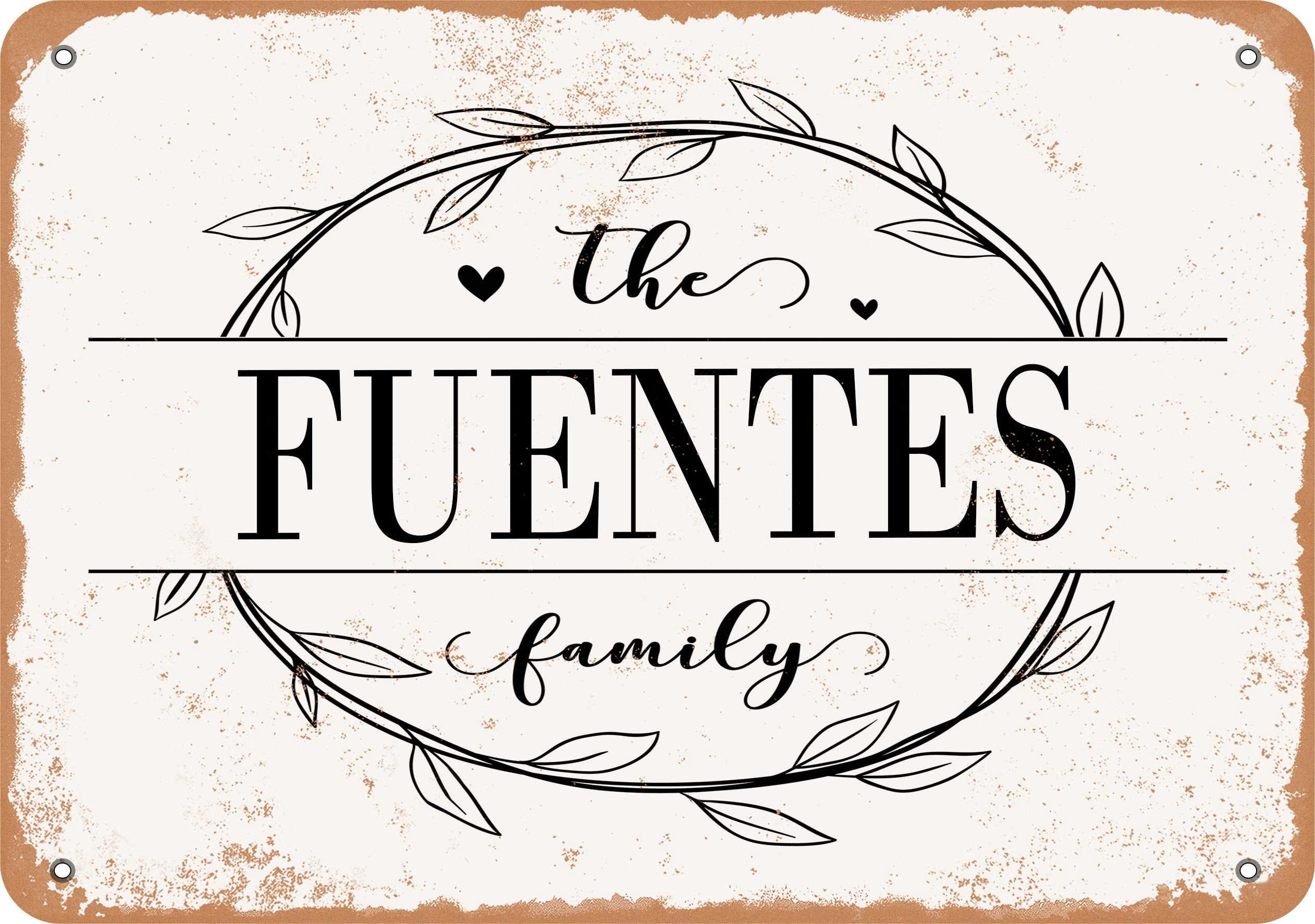 7 x 10 Metal Sign - The Fuentes Family (Style 1) - Vintage Rusty Look ...