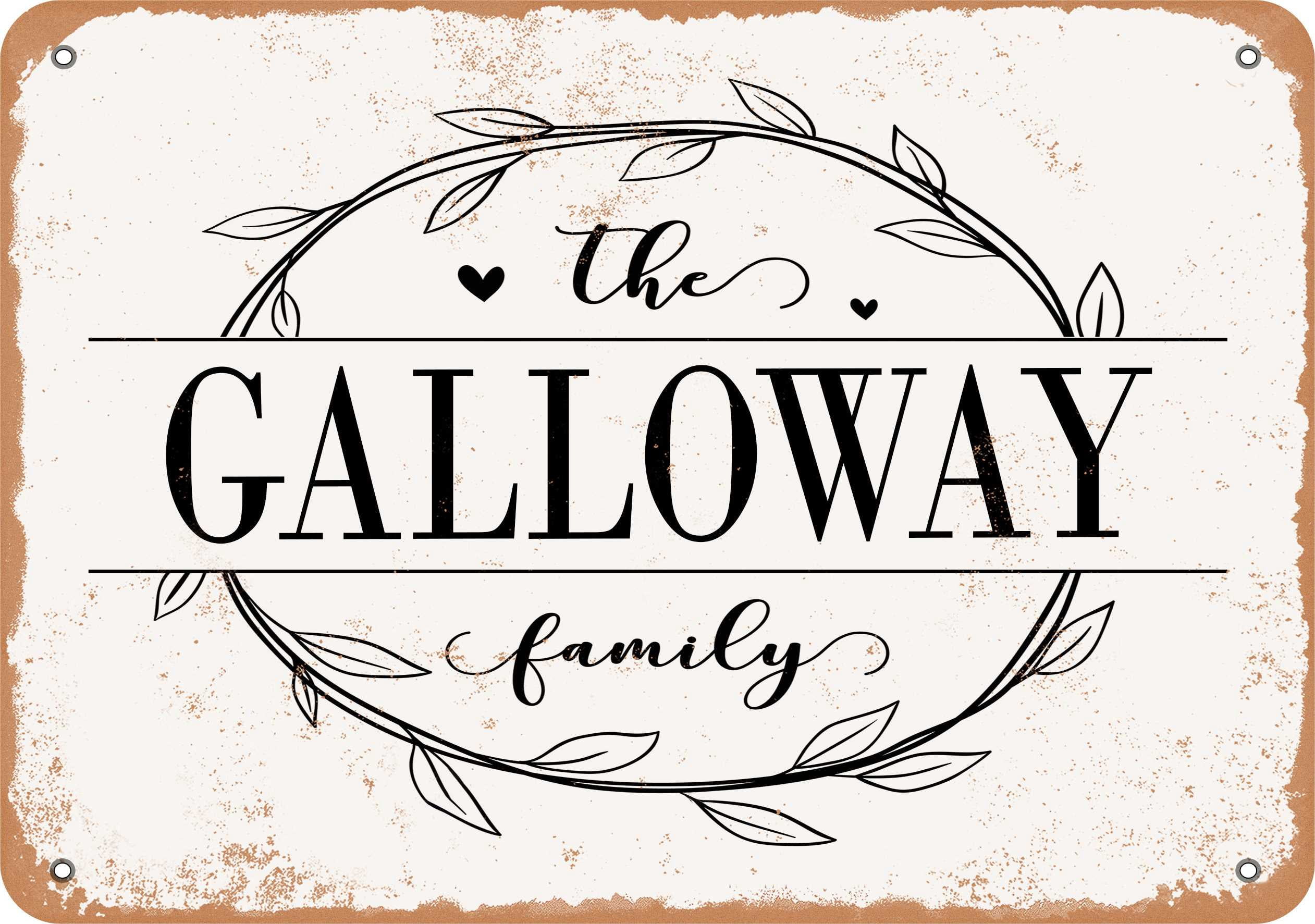 7 x 10 Metal Sign - The Galloway Family (Style 1) - Vintage Rusty Look ...