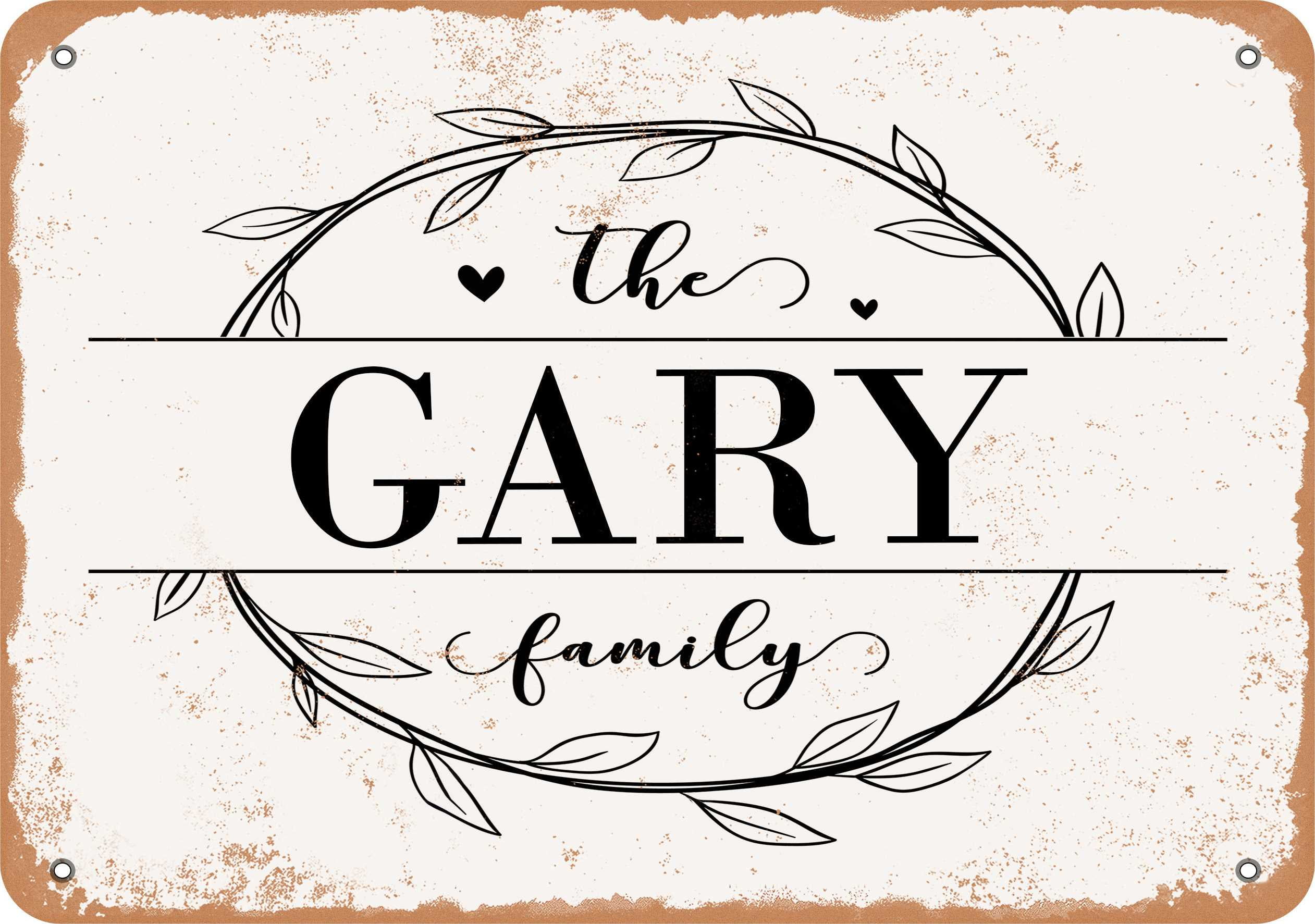 7 x 10 Metal Sign - The Gary Family (Style 1) - Vintage Rusty Look ...