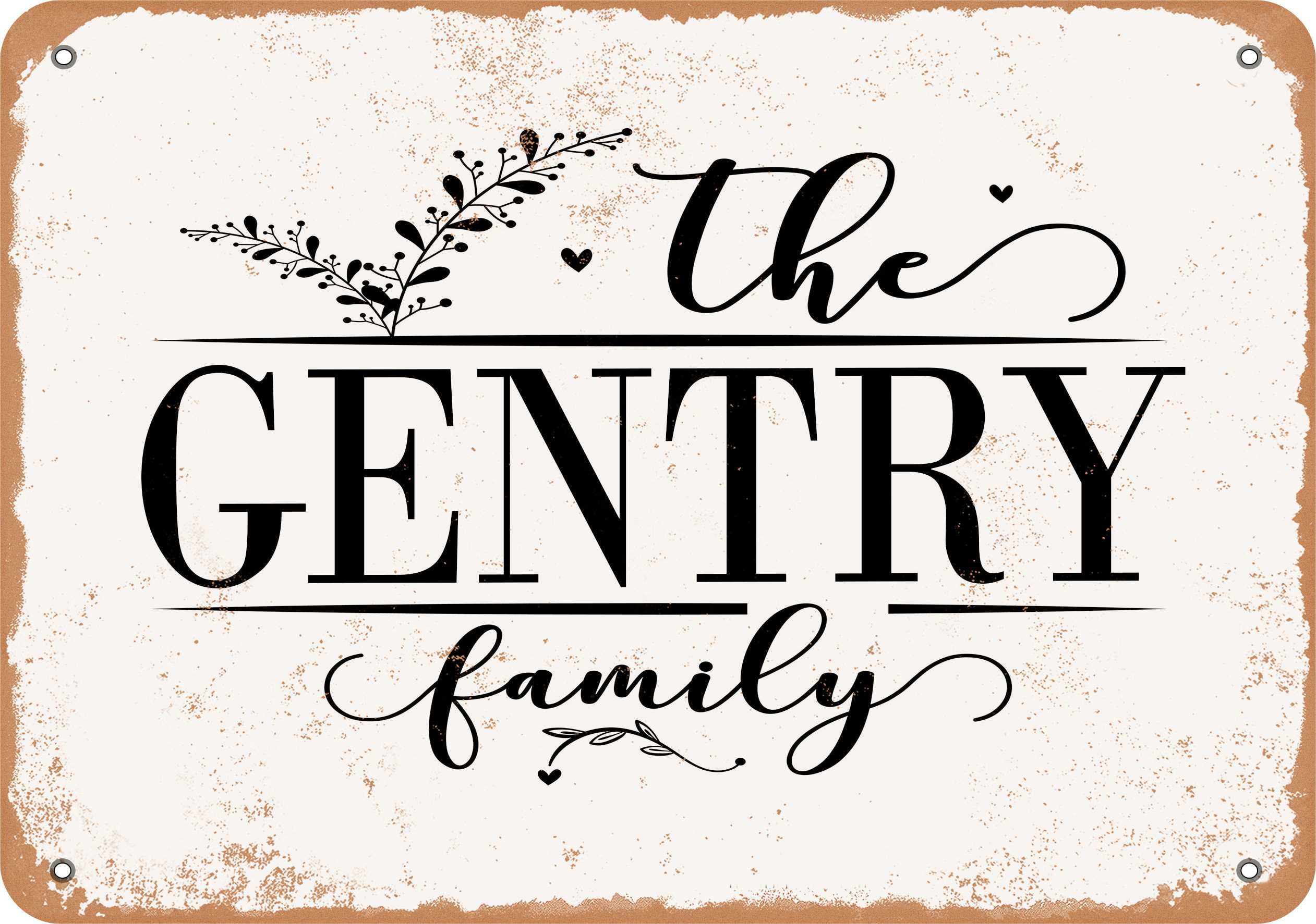 7 x 10 Metal Sign - The Gentry Family (Style 2) - Vintage Rusty Look ...