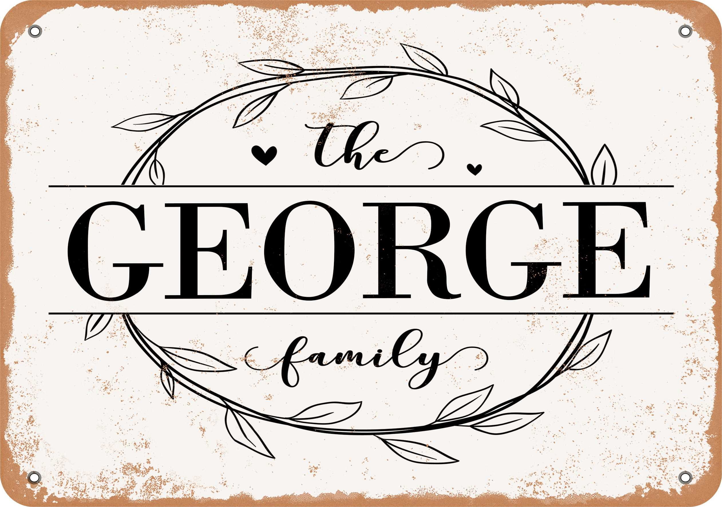 7 x 10 Metal Sign - The George Family (Style 1) - Vintage Rusty Look ...