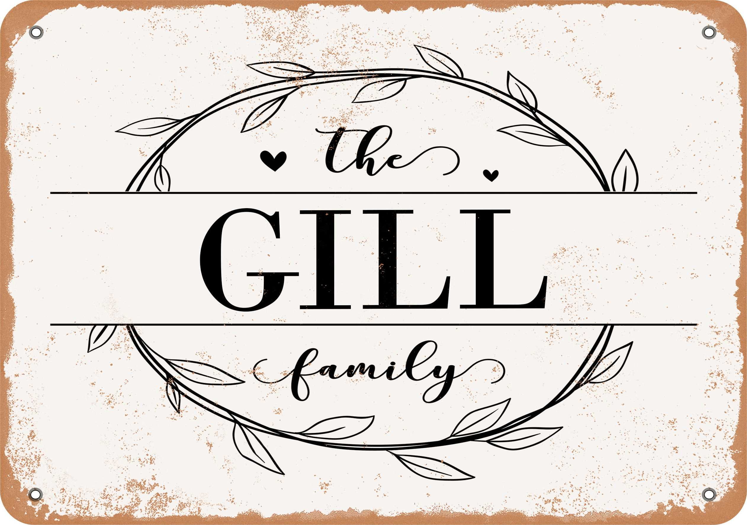 7 x 10 Metal Sign - The Gill Family (Style 1) - Vintage Rusty Look ...