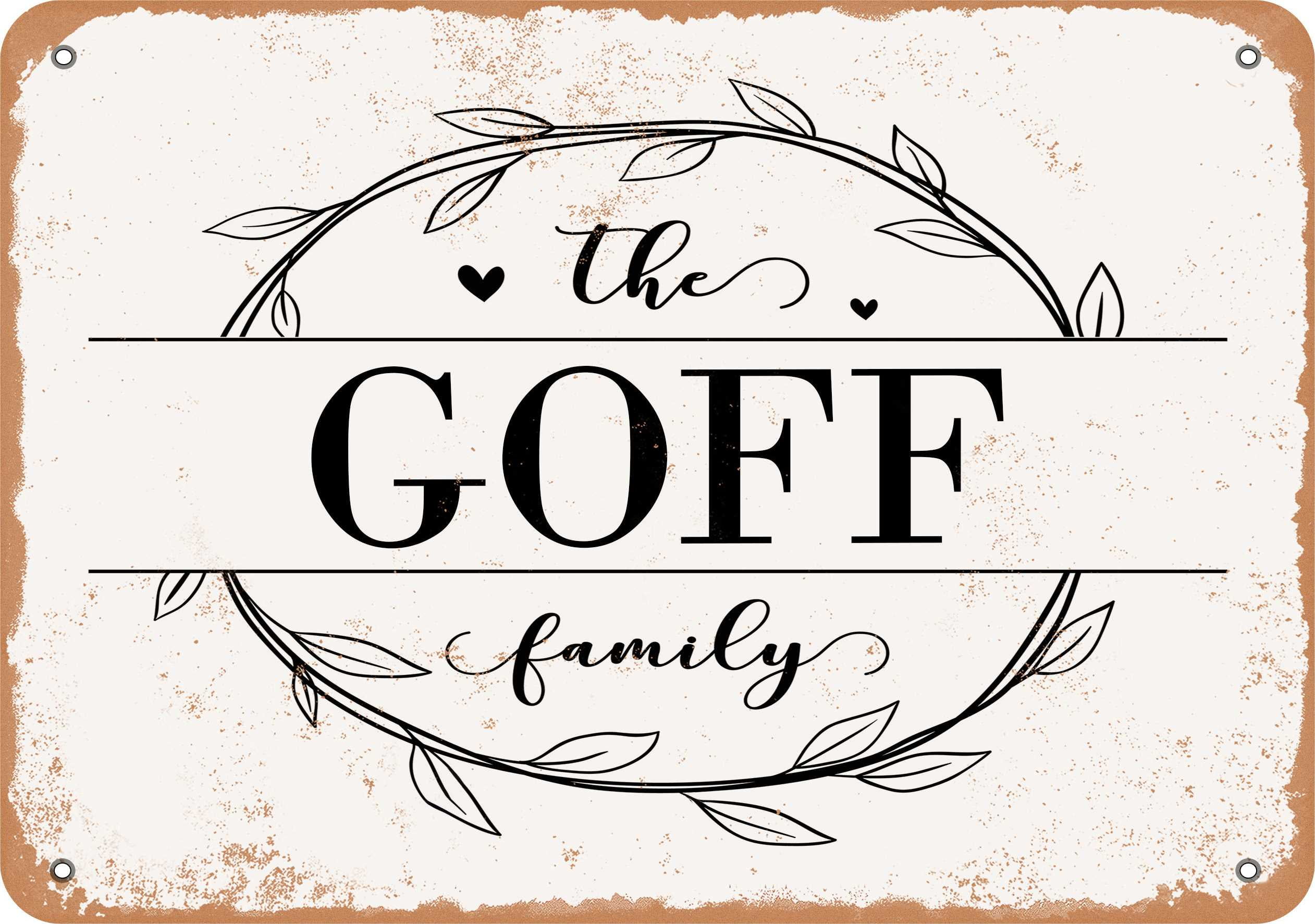 7 x 10 Metal Sign - The Goff Family (Style 1) - Vintage Rusty Look ...