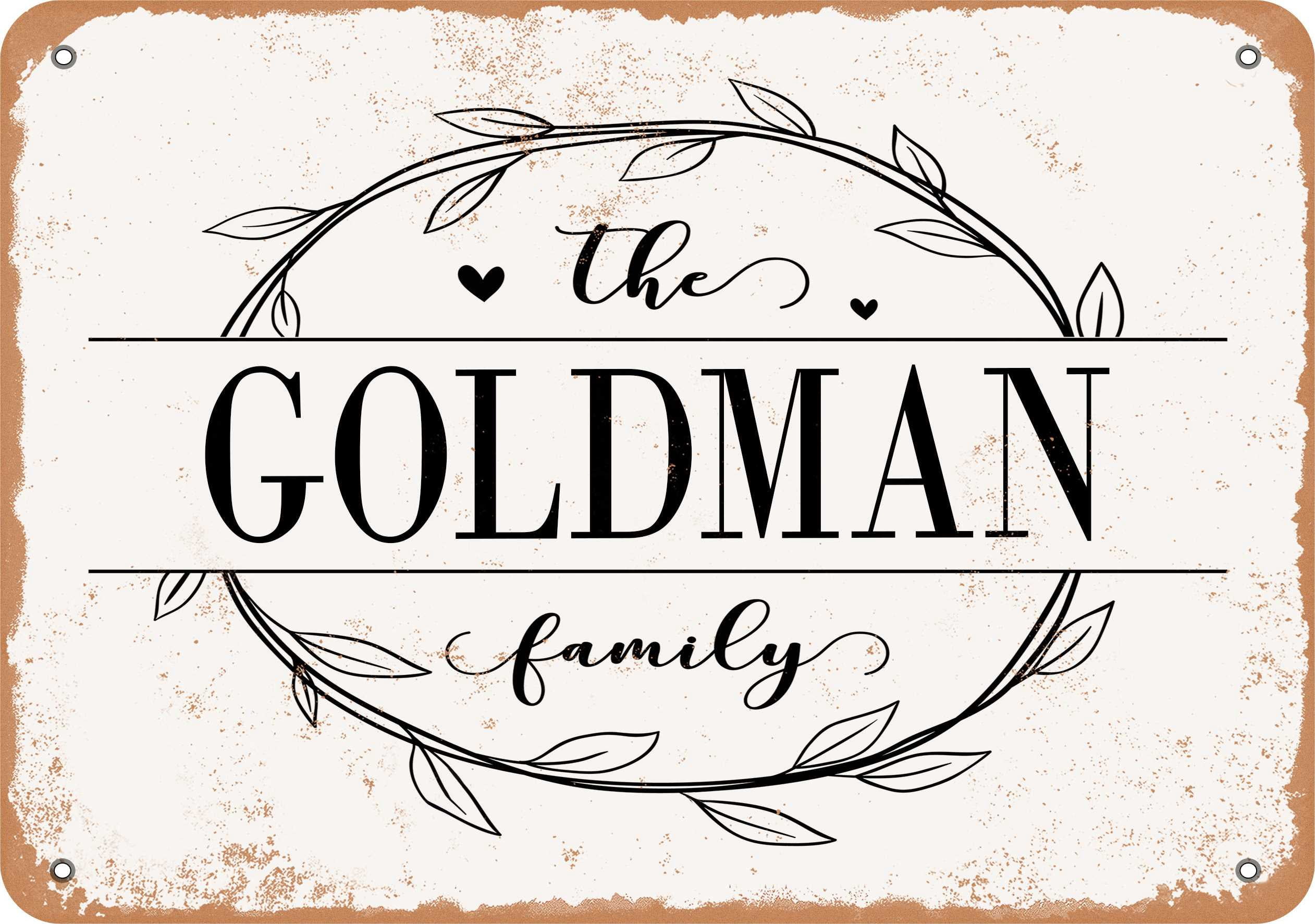 7 x 10 Metal Sign - The Goldman Family (Style 1) - Vintage Rusty Look ...