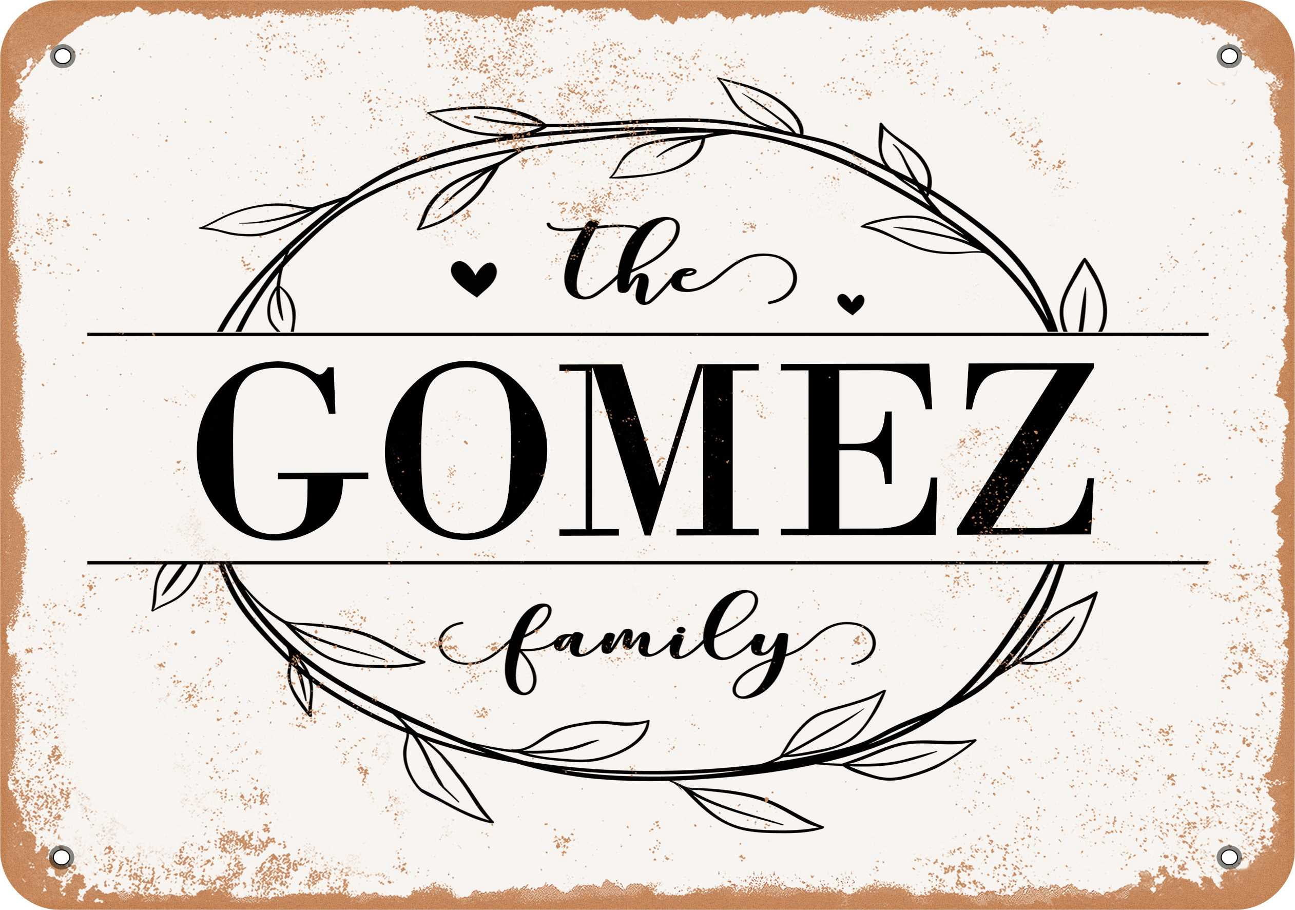 7 x 10 Metal Sign - The Gomez Family (Style 1) - Vintage Rusty Look ...