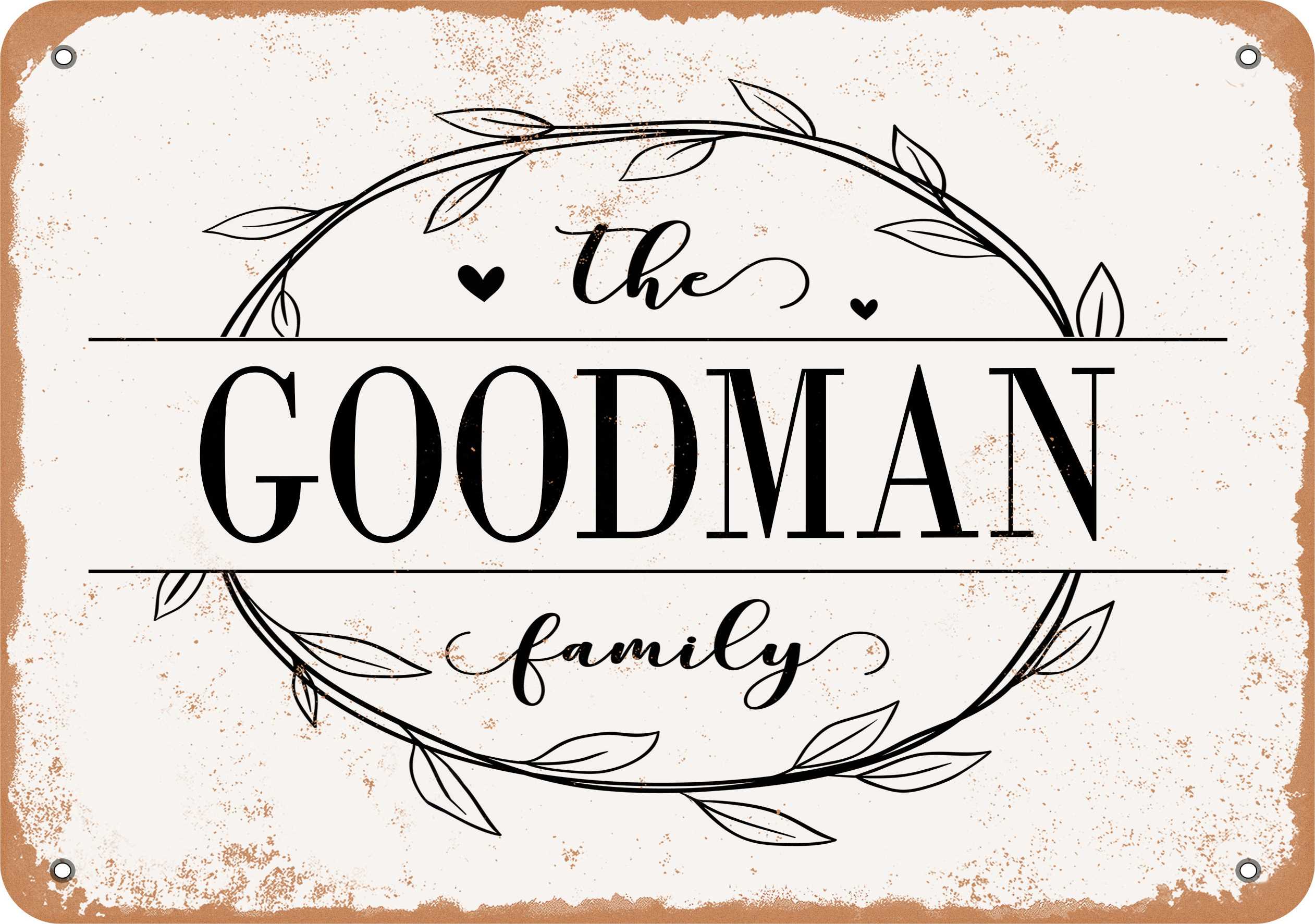 7 x 10 Metal Sign - The Goodman Family (Style 1) - Vintage Rusty Look ...
