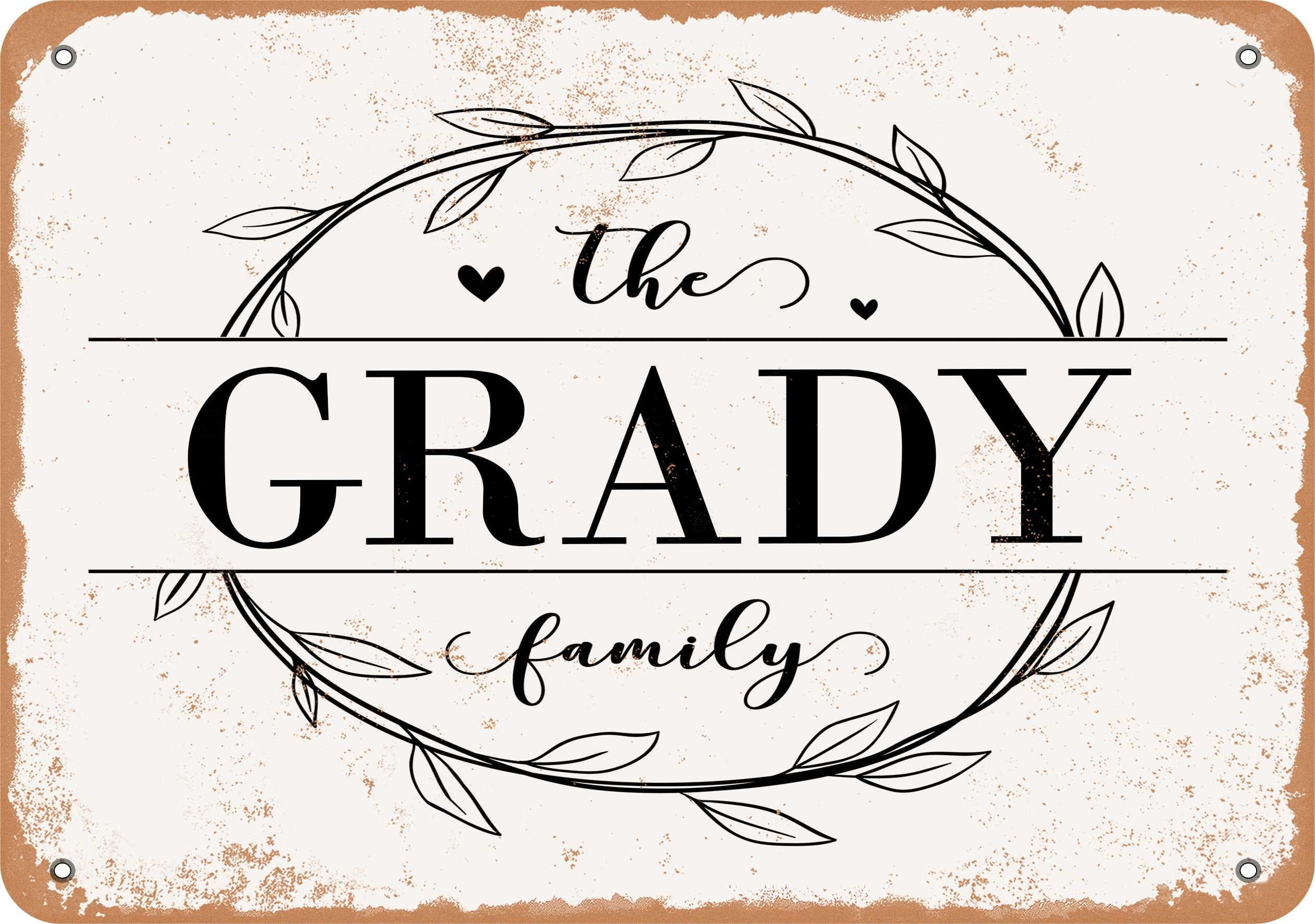 7 x 10 Metal Sign - The Grady Family (Style 1) - Vintage Rusty Look ...