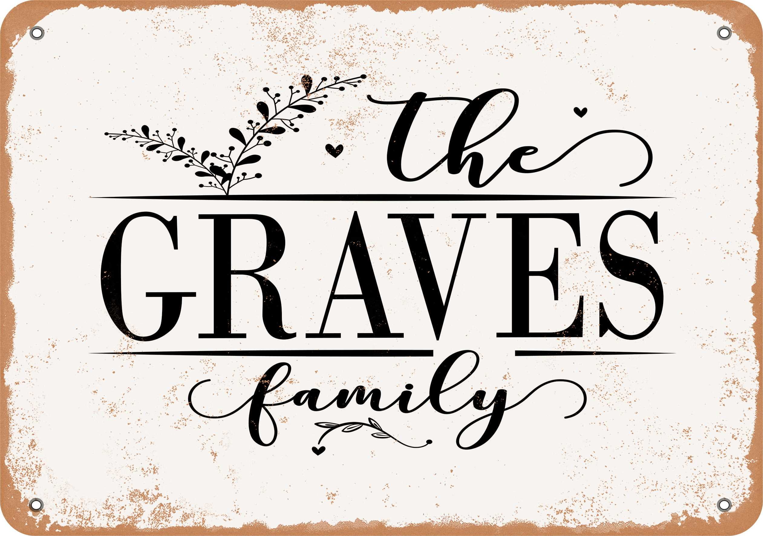 7 x 10 Metal Sign - The Graves Family (Style 2) - Vintage Rusty Look ...
