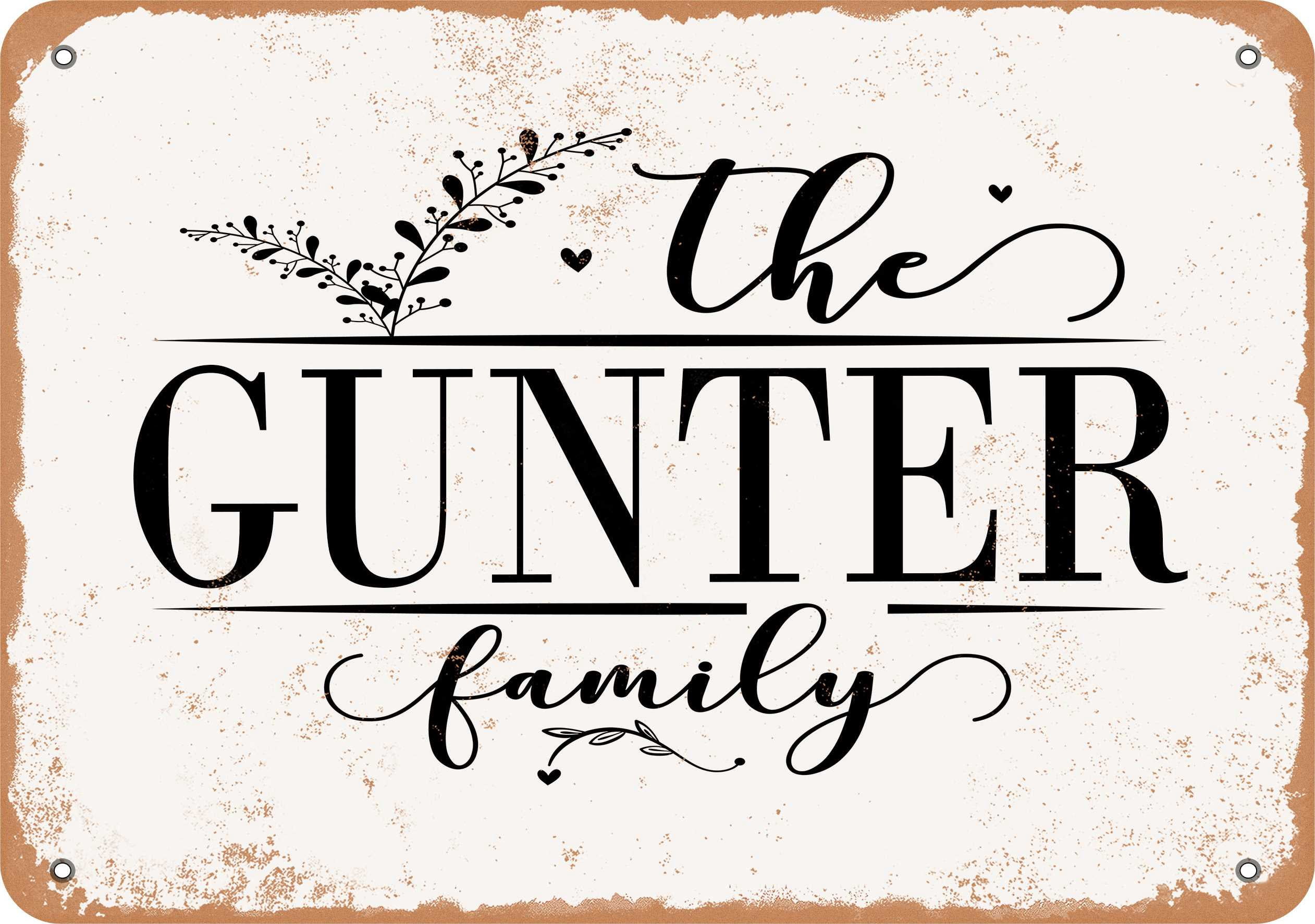 7 x 10 Metal Sign - The Gunter Family (Style 2) - Vintage Rusty Look ...