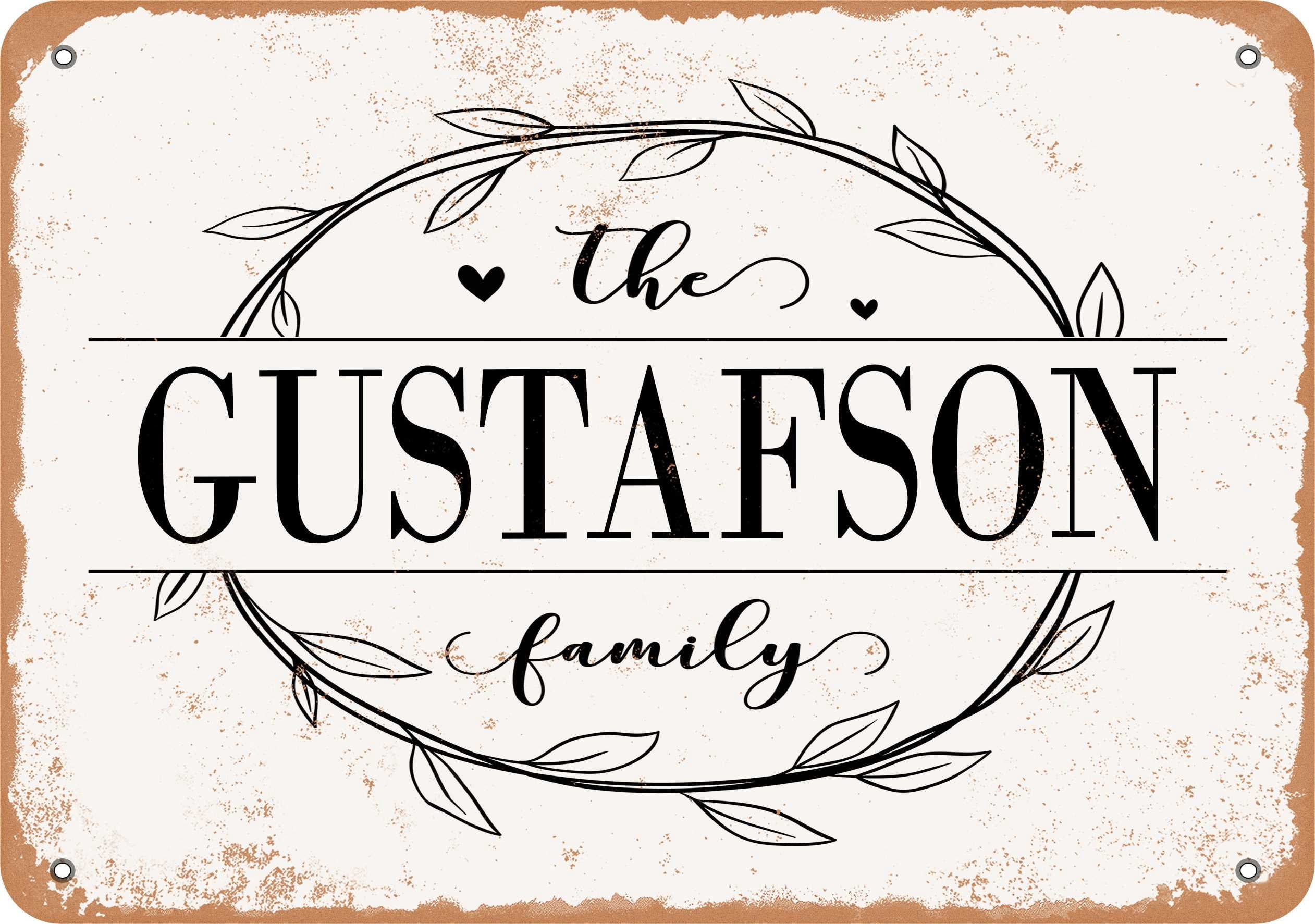 7 x 10 Metal Sign - The Gustafson Family (Style 1) - Vintage Rusty Look ...