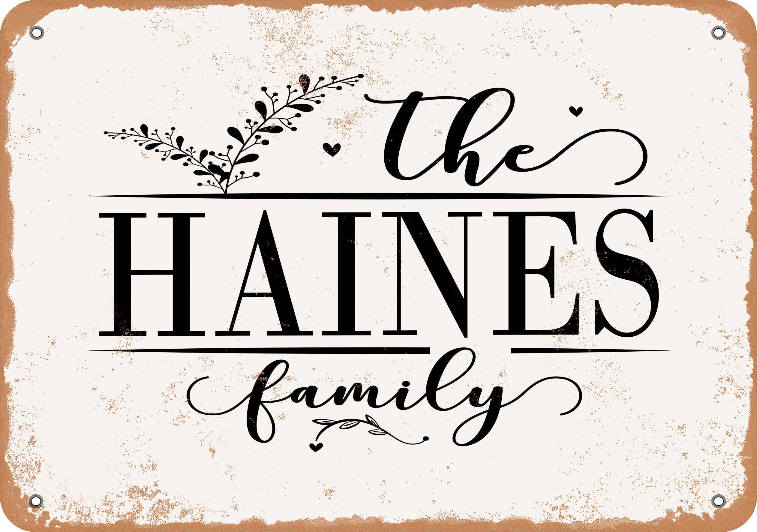 7 x 10 Metal Sign - The Haines Family (Style 2) - Vintage Rusty Look ...