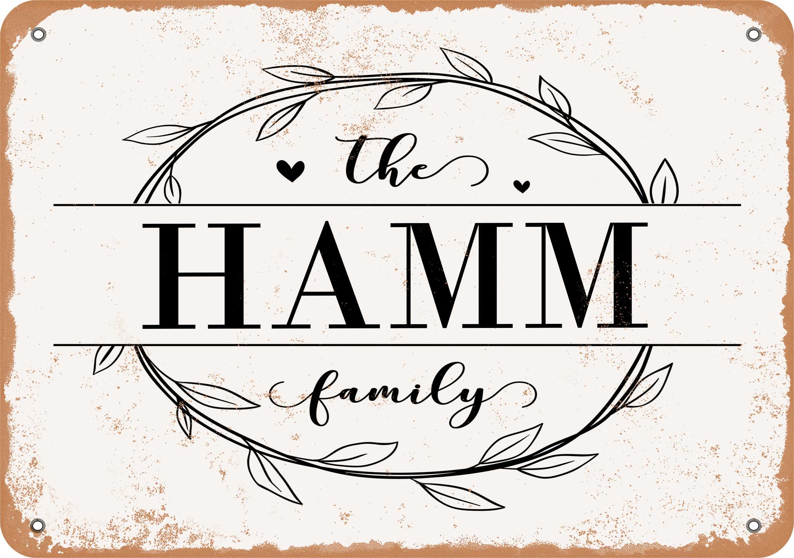 7 x 10 Metal Sign - The Hamm Family (Style 1) - Vintage Rusty Look ...