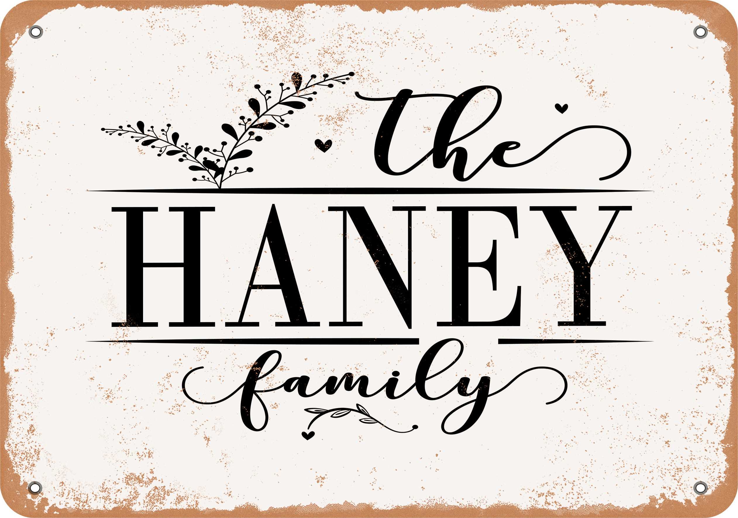 7 x 10 Metal Sign - The Haney Family (Style 2) - Vintage Rusty Look ...