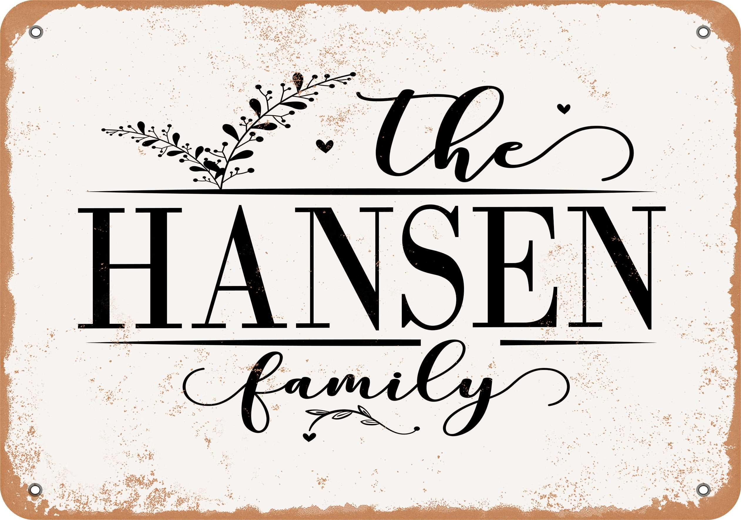 7 x 10 Metal Sign - The Hansen Family (Style 2) - Vintage Rusty Look ...