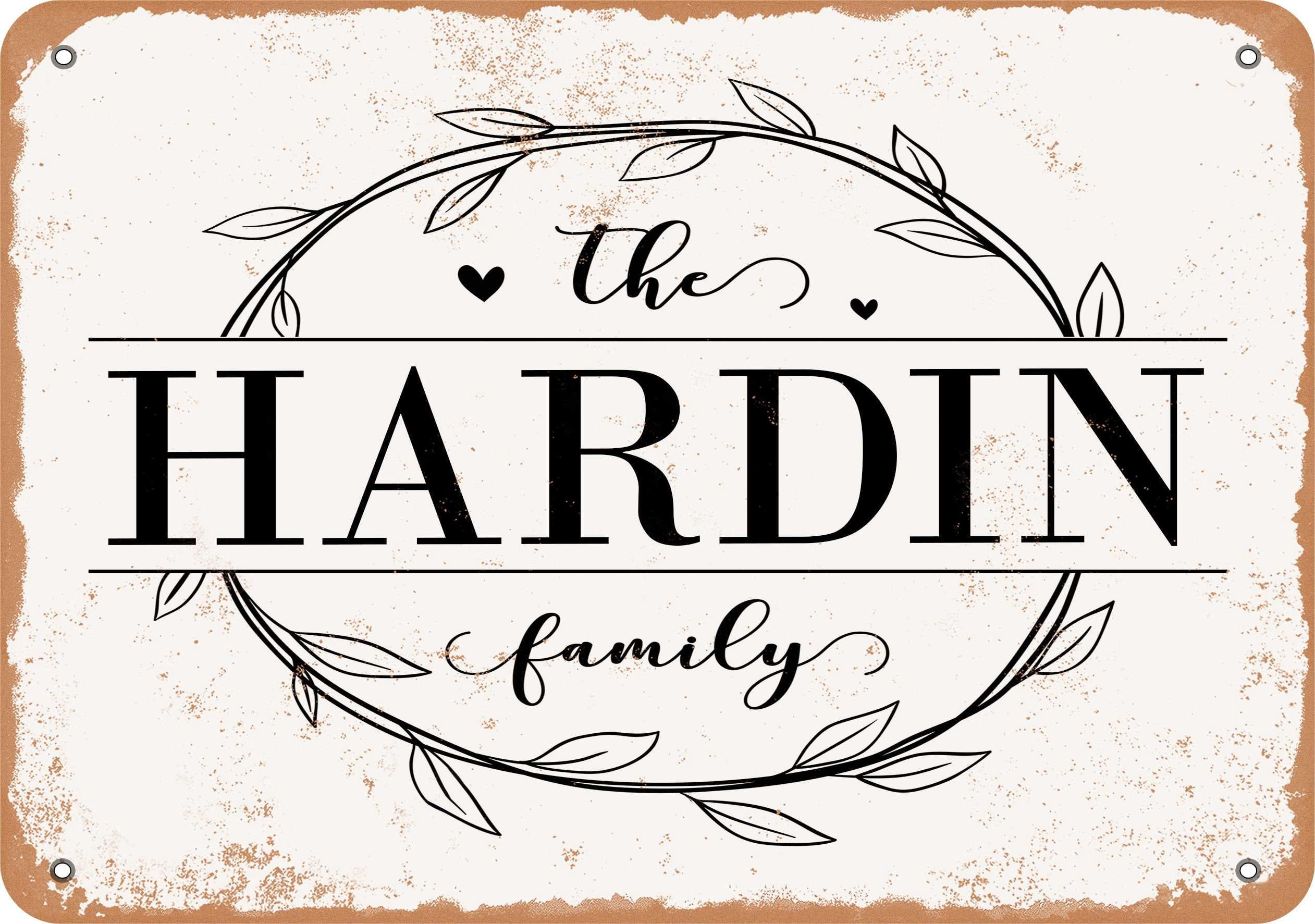 7 x 10 Metal Sign - The Hardin Family (Style 1) - Vintage Rusty Look ...