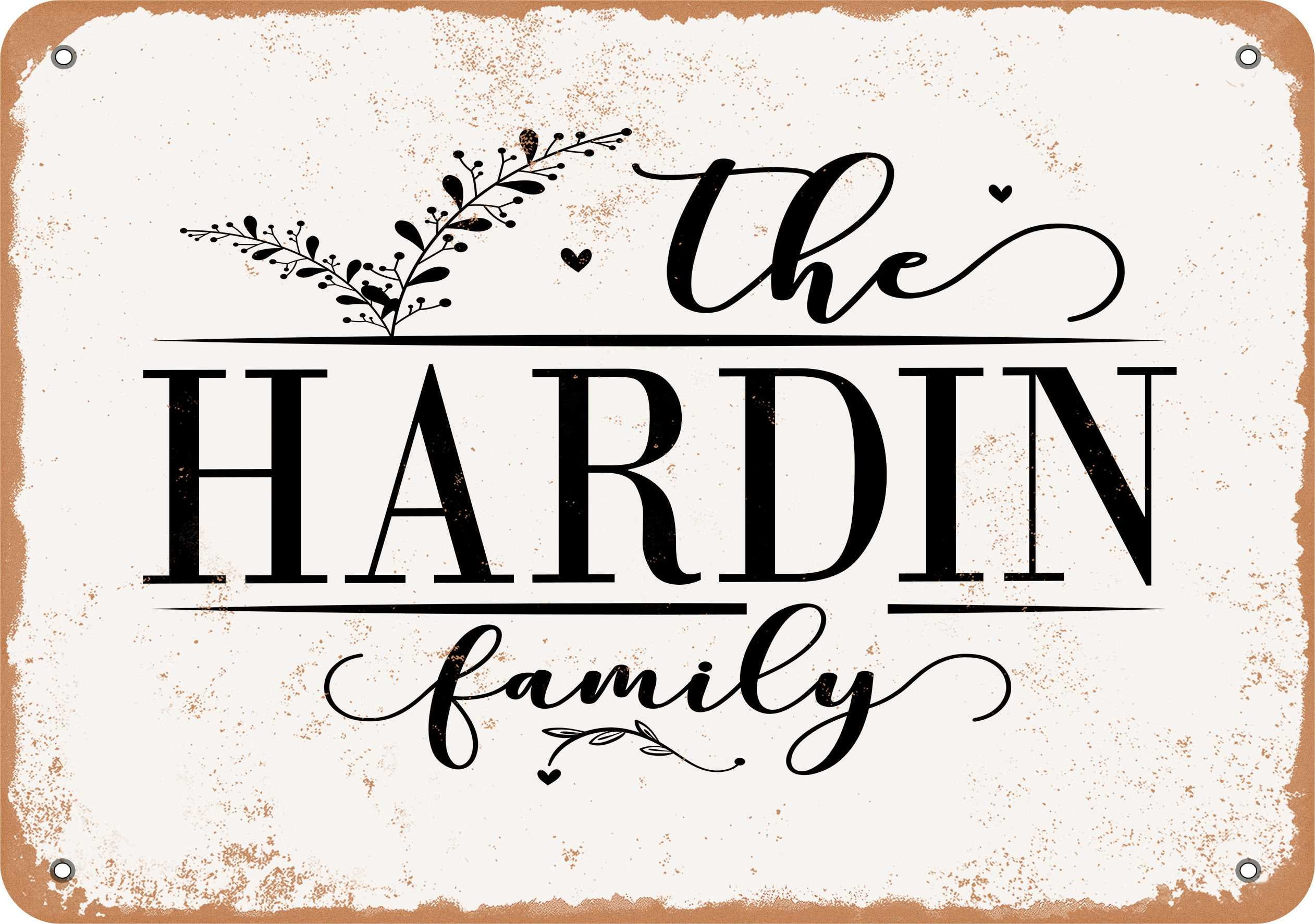 7 x 10 Metal Sign - The Hardin Family (Style 2) - Vintage Rusty Look ...