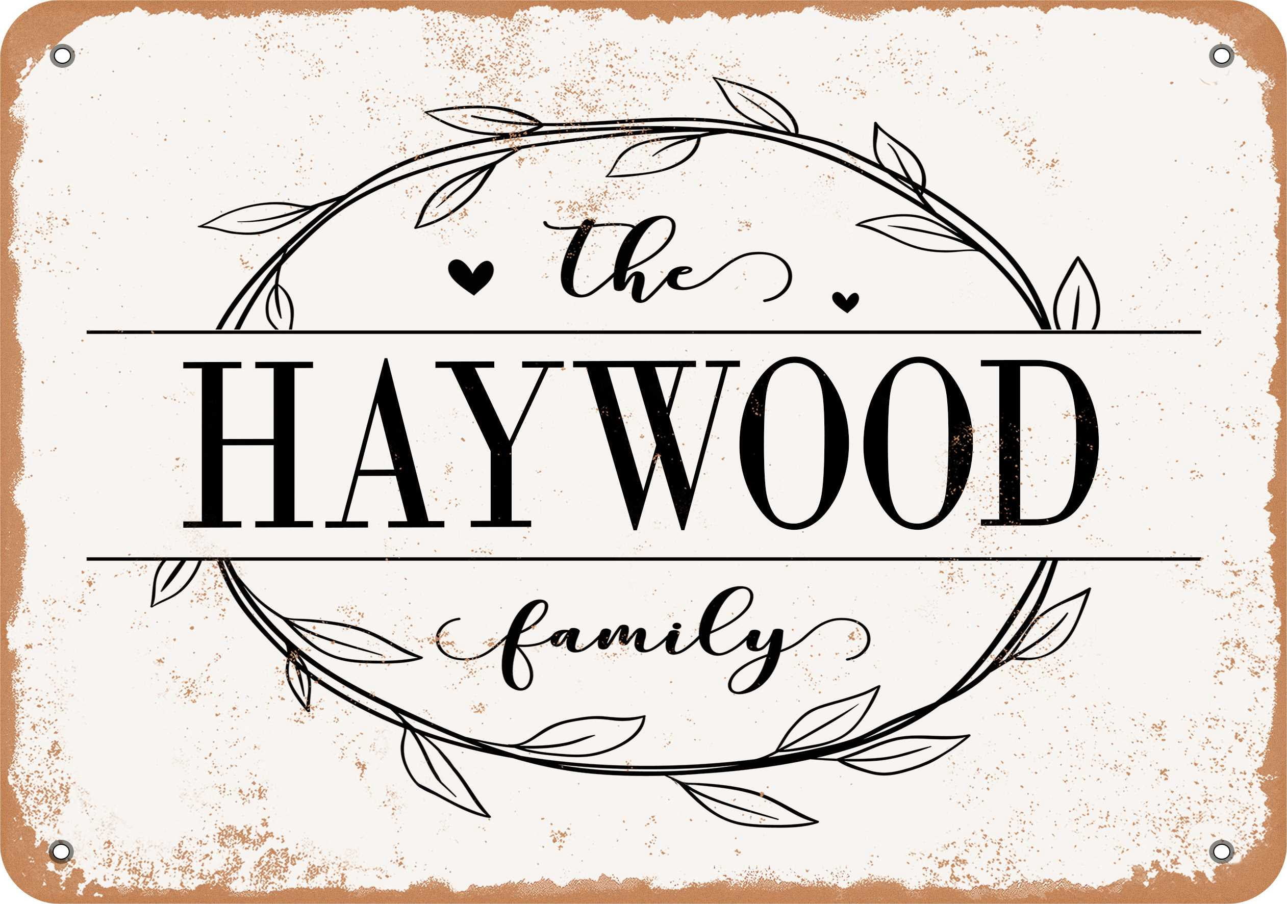 7 x 10 Metal Sign - The Haywood Family (Style 1) - Vintage Rusty Look ...