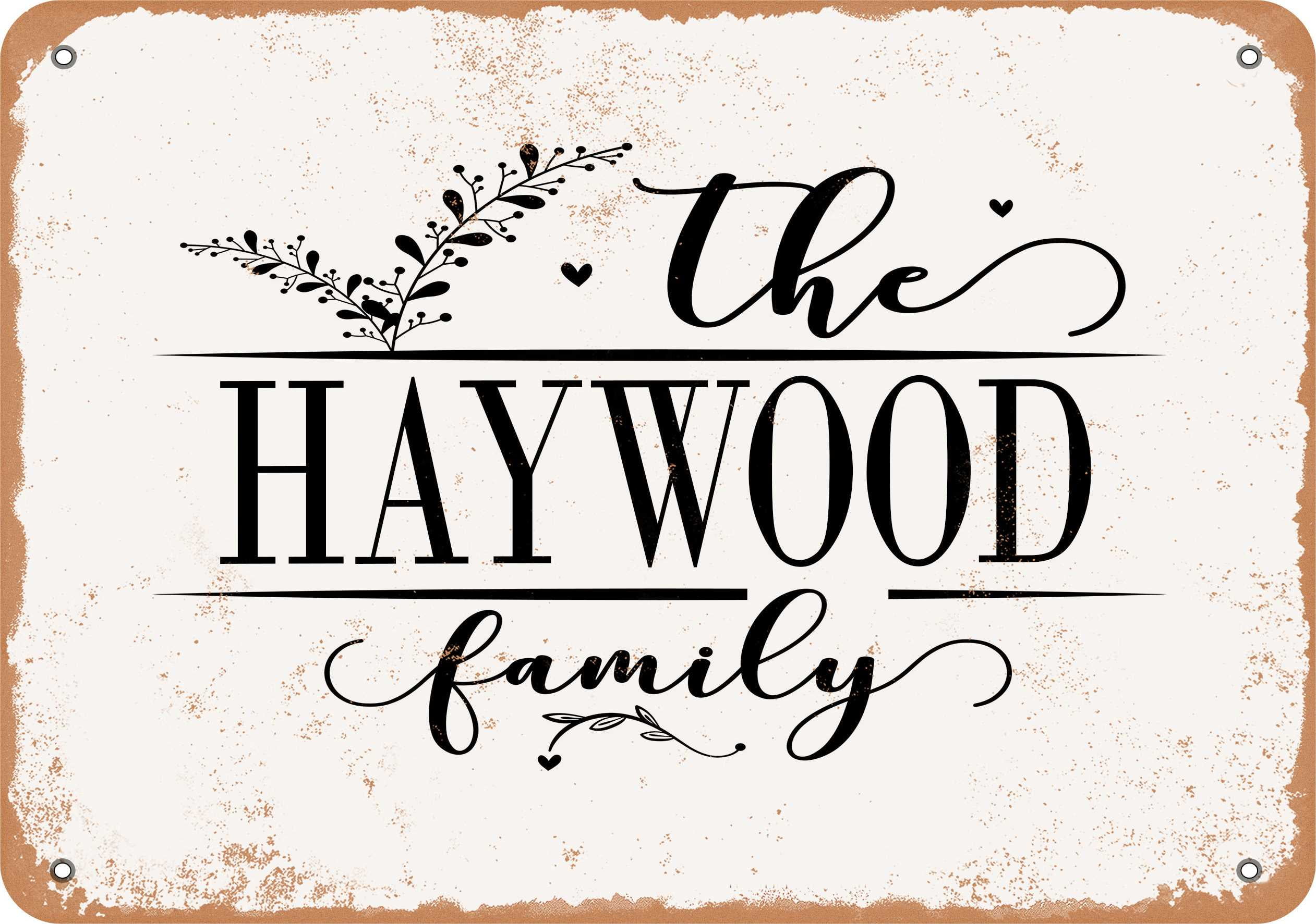 7 x 10 Metal Sign - The Haywood Family (Style 2) - Vintage Rusty Look ...