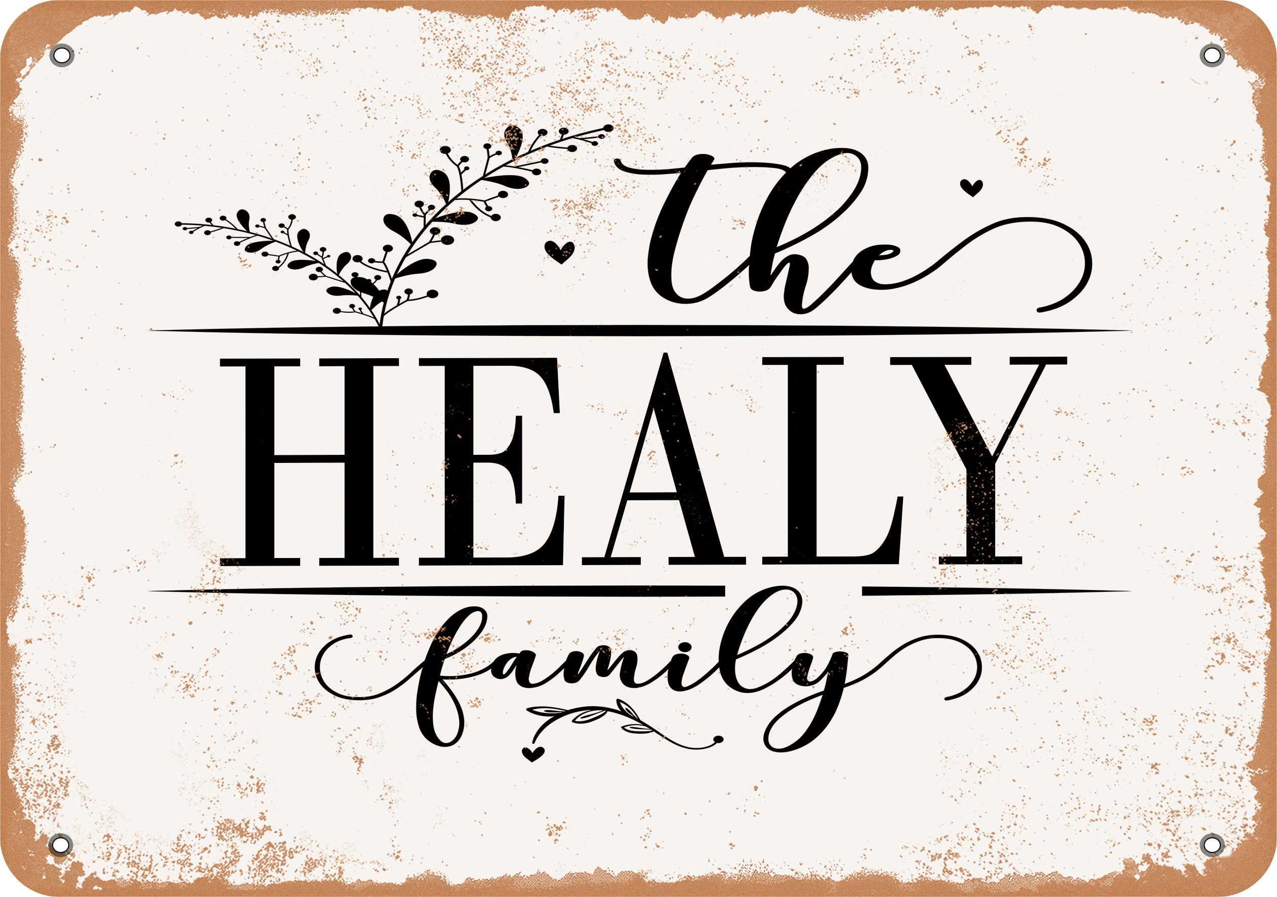 7 x 10 Metal Sign - The Healy Family (Style 2) - Vintage Rusty Look ...