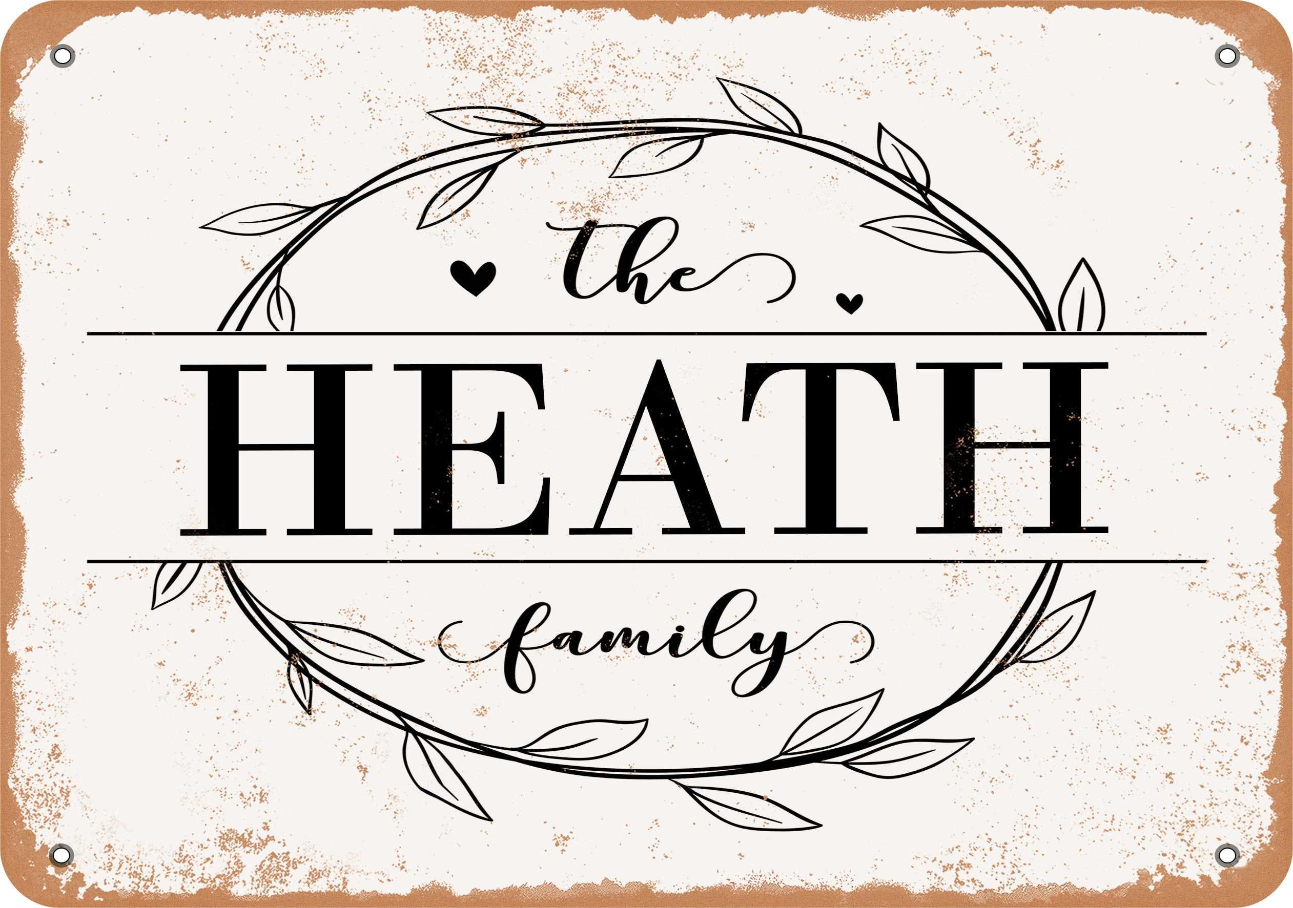 7 x 10 Metal Sign - The Heath Family (Style 1) - Vintage Rusty Look ...