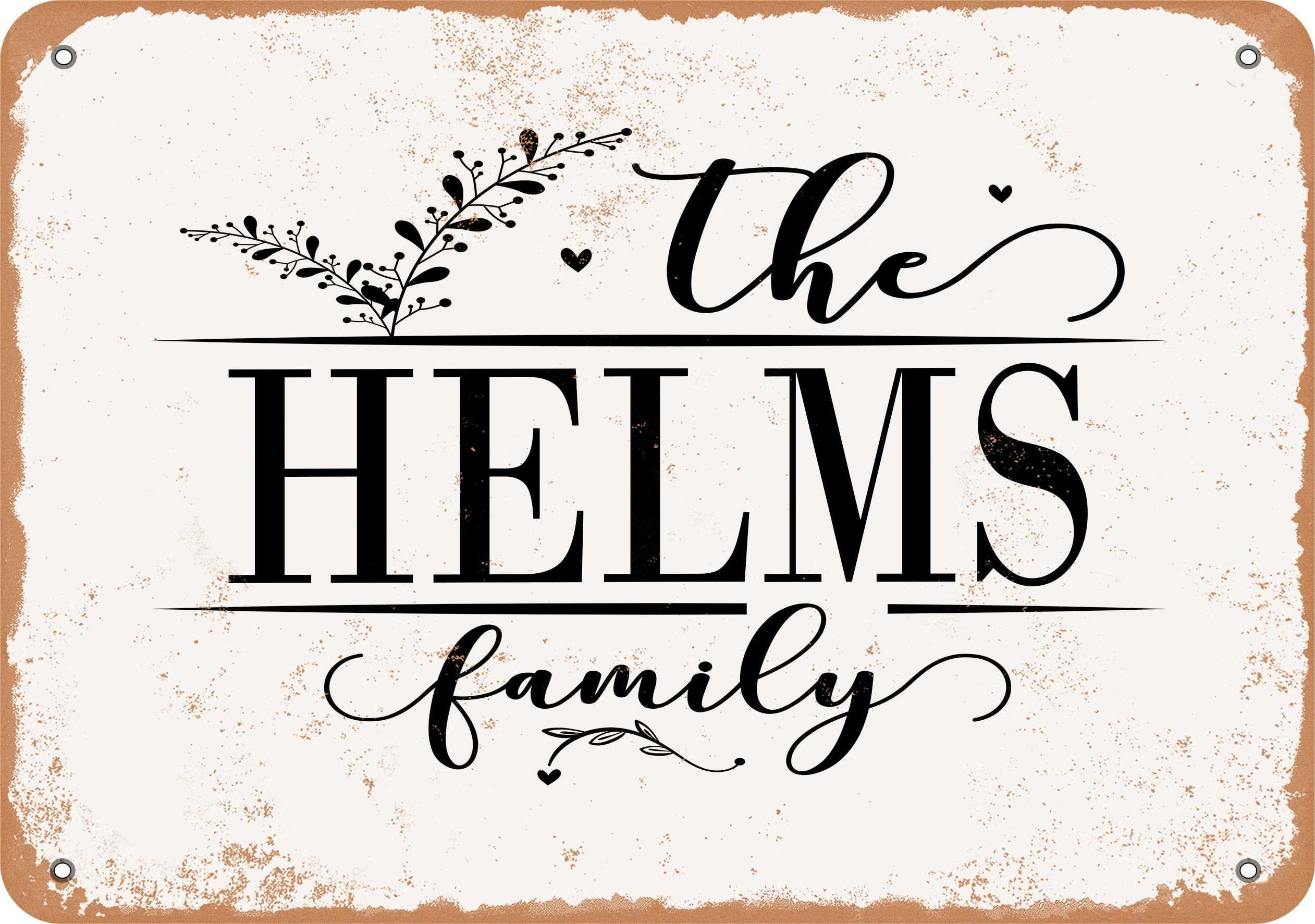 7 x 10 Metal Sign - The Helms Family (Style 2) - Vintage Rusty Look ...