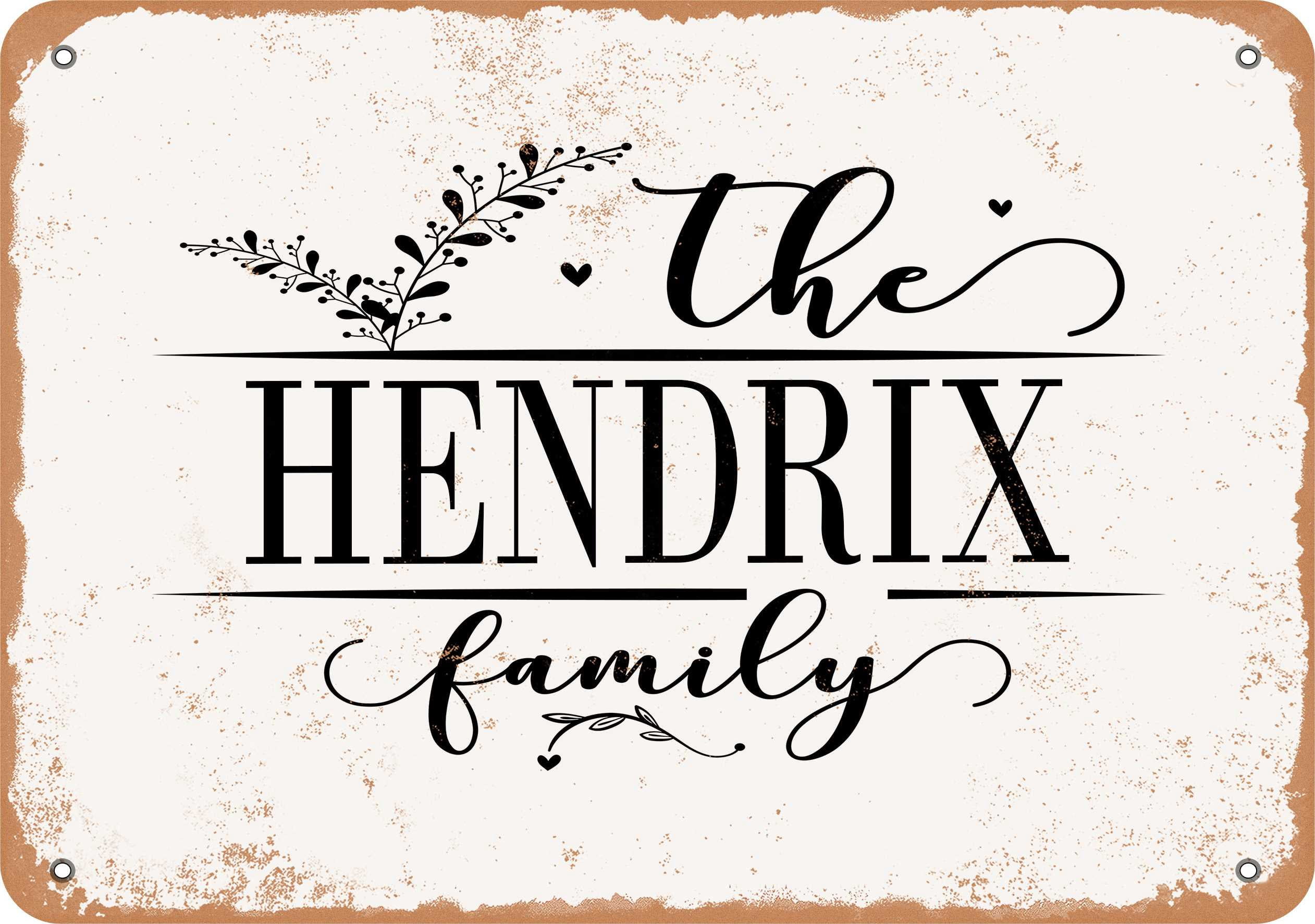 7 x 10 Metal Sign - The Hendrix Family (Style 2) - Vintage Rusty Look ...
