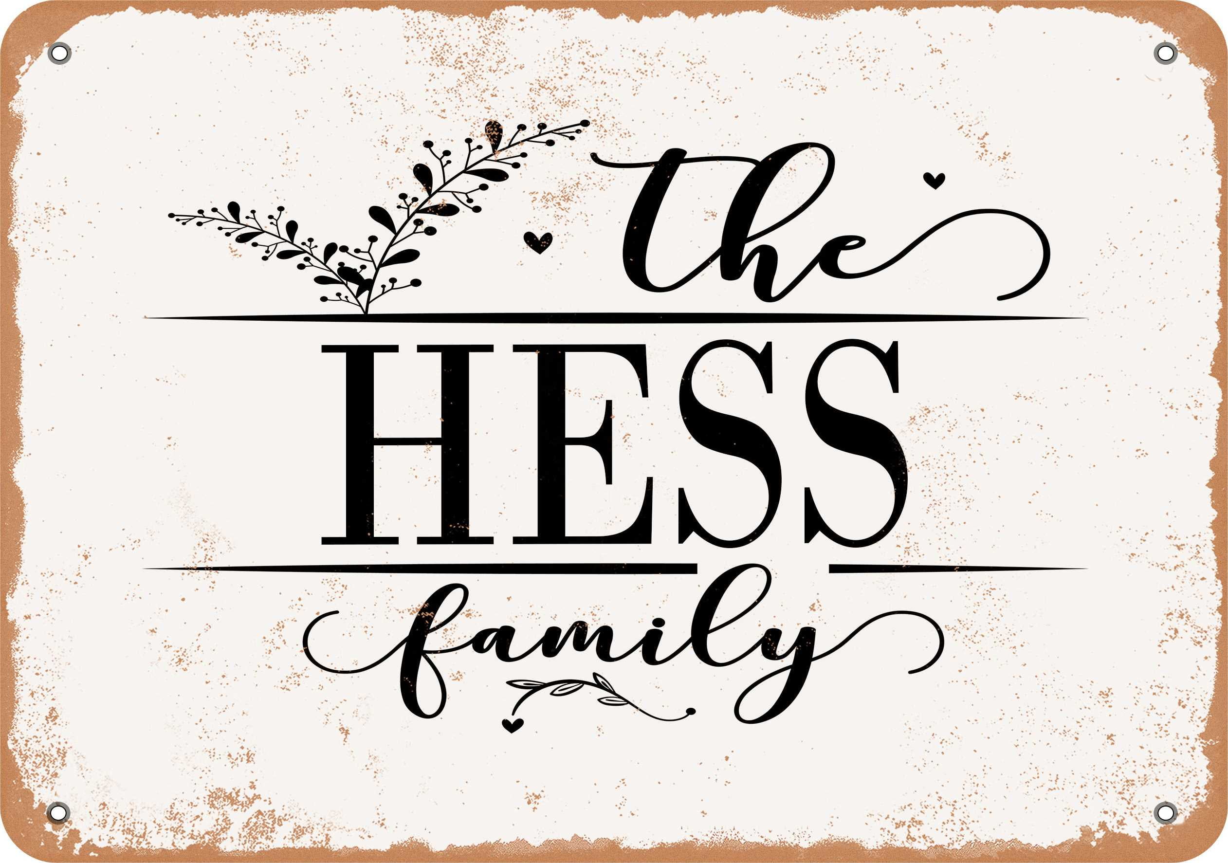 7 x 10 Metal Sign - The Hess Family (Style 2) - Vintage Rusty Look ...