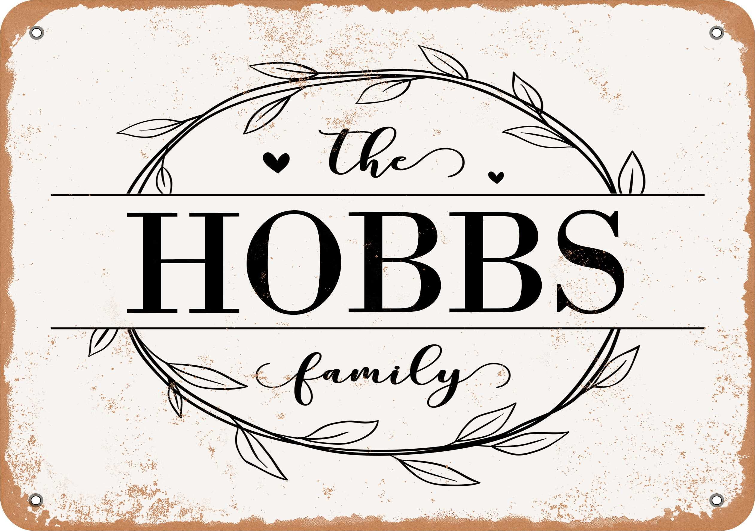 7 x 10 Metal Sign - The Hobbs Family (Style 1) - Vintage Rusty Look ...