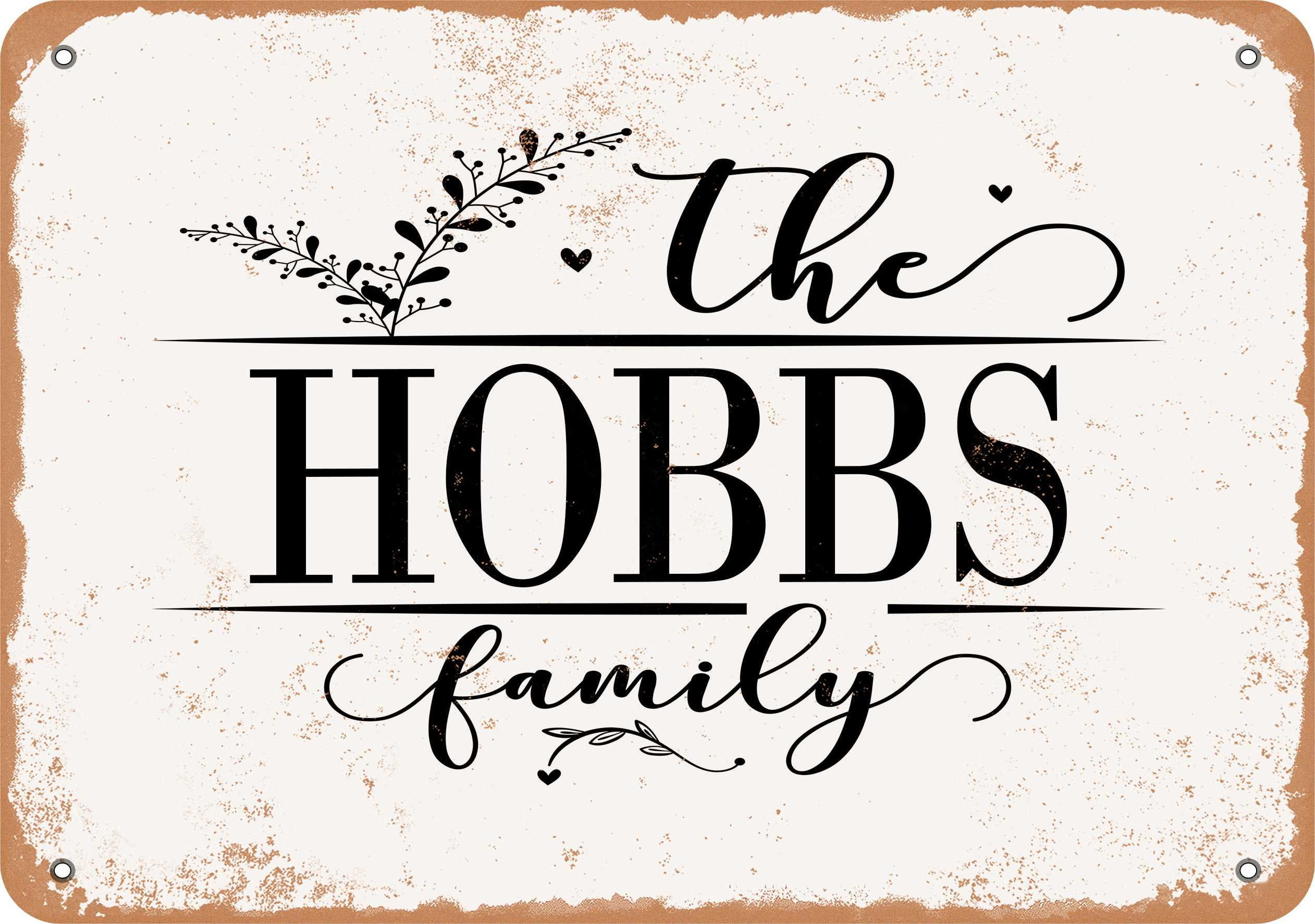 7 x 10 Metal Sign - The Hobbs Family (Style 2) - Vintage Rusty Look ...