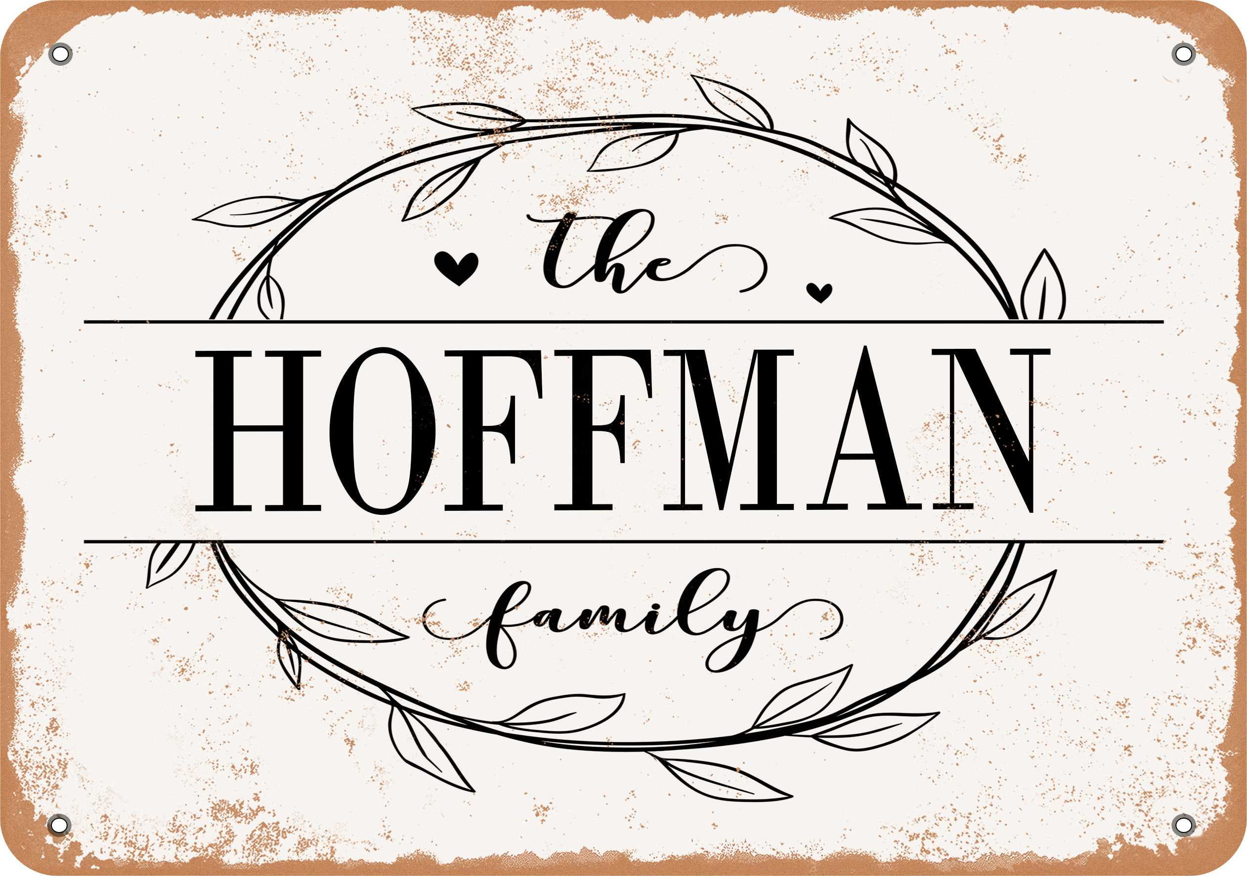 7 x 10 Metal Sign - The Hoffman Family (Style 1) - Vintage Rusty Look ...