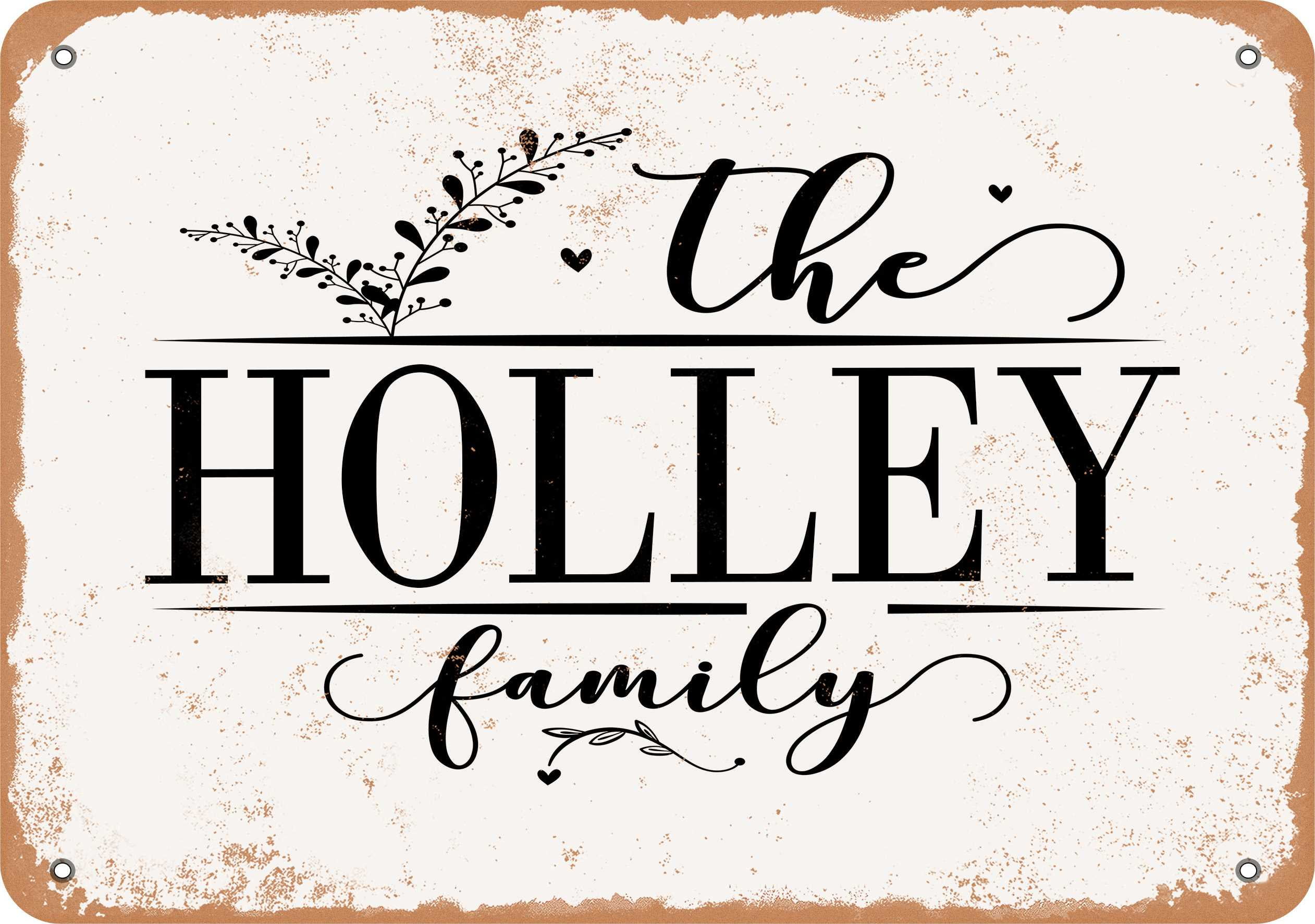 7 x 10 Metal Sign - The Holley Family (Style 2) - Vintage Rusty Look ...
