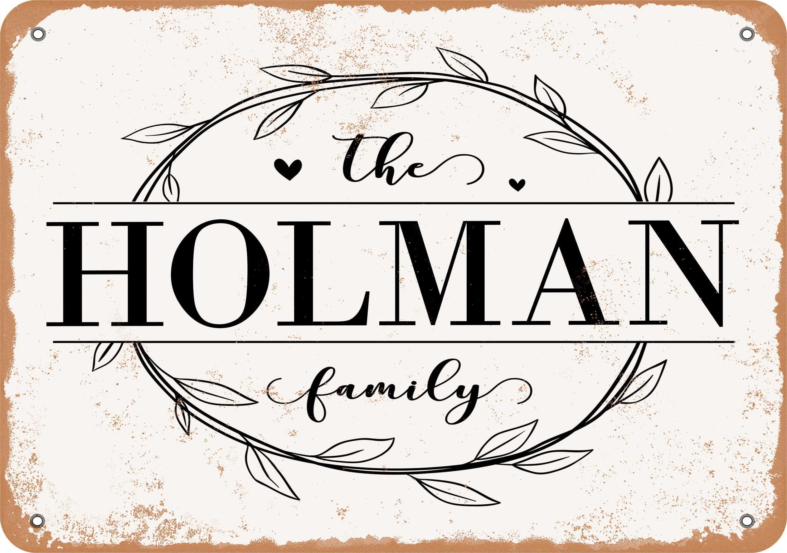 7 x 10 Metal Sign - The Holman Family (Style 1) - Vintage Rusty Look ...