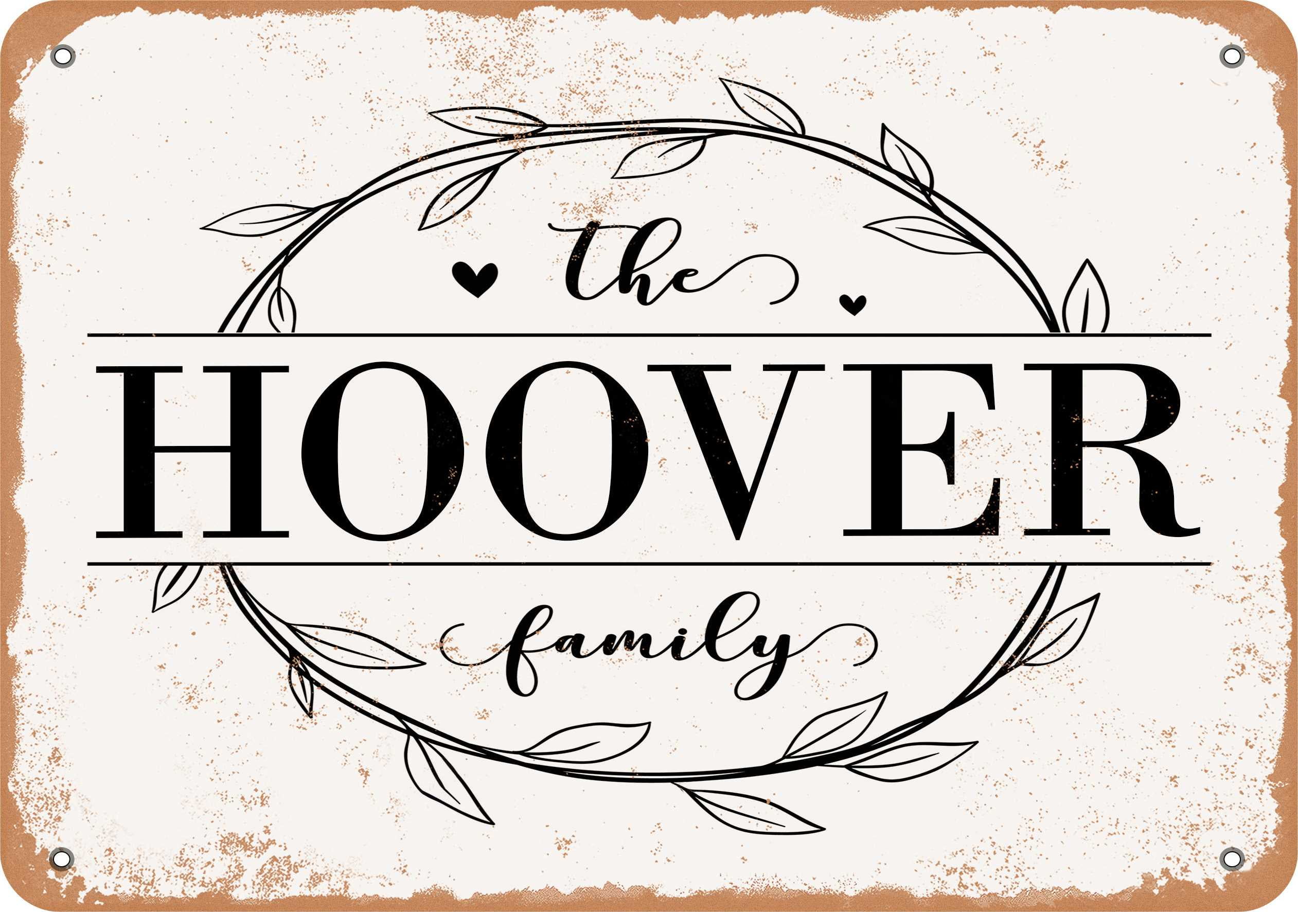 7 x 10 Metal Sign - The Hoover Family (Style 1) - Vintage Rusty Look ...