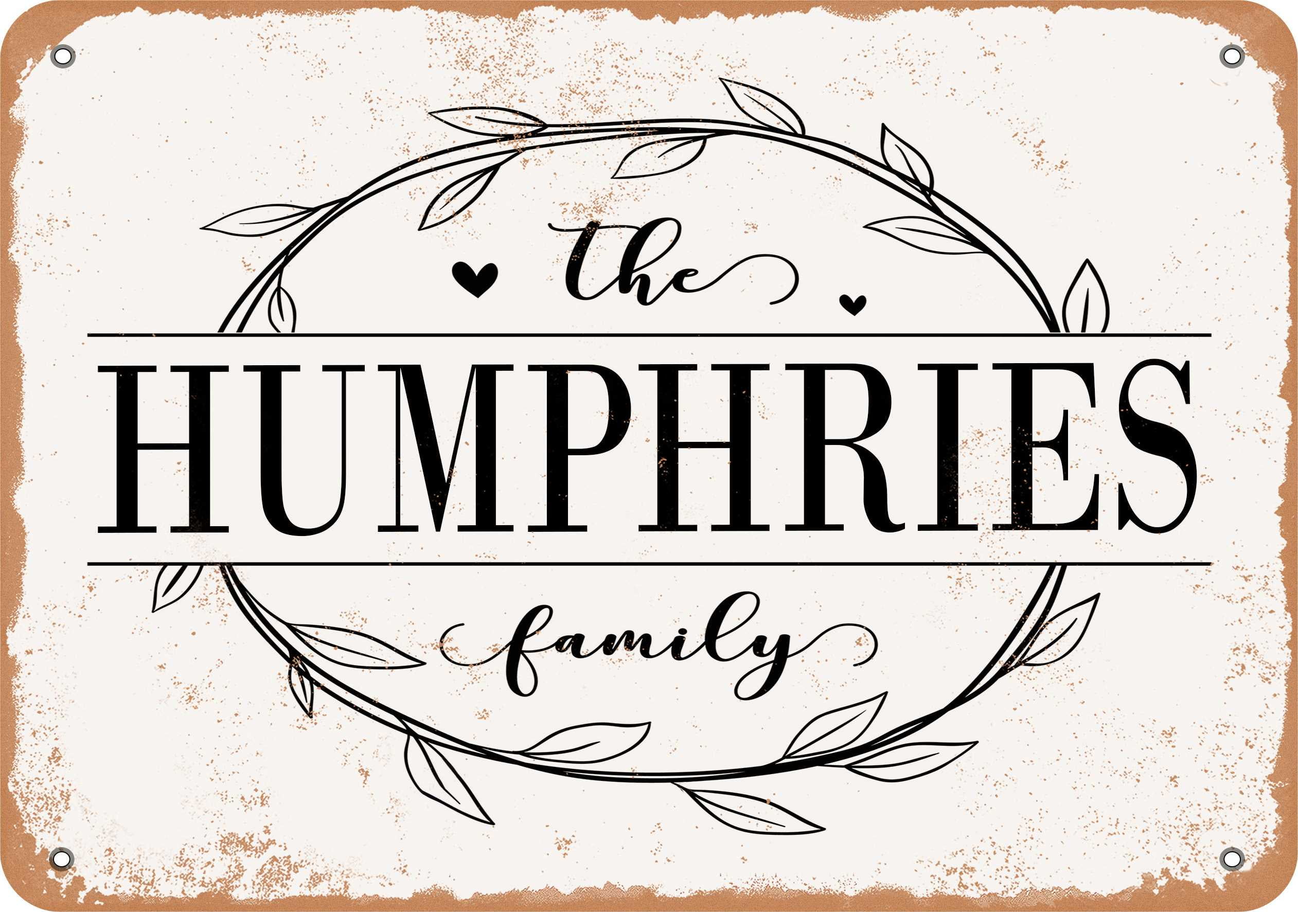 7 x 10 Metal Sign - The Humphries Family (Style 1) - Vintage Rusty Look ...