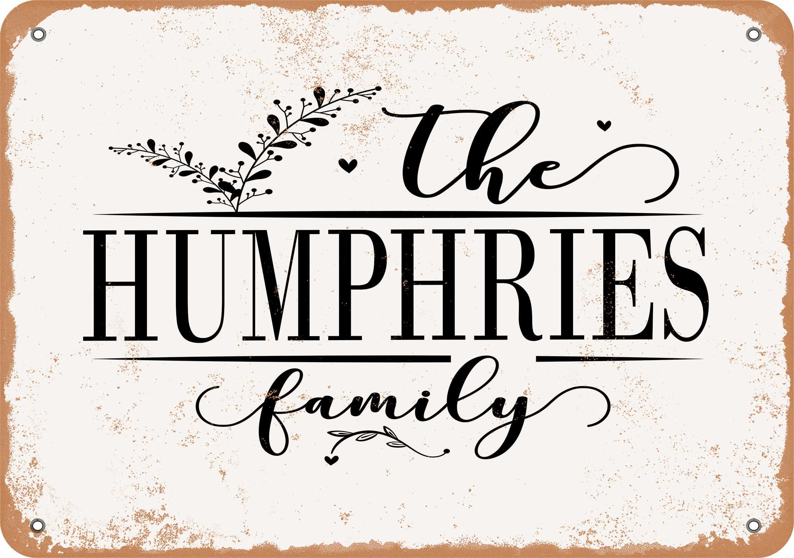 7 x 10 Metal Sign - The Humphries Family (Style 2) - Vintage Rusty Look ...